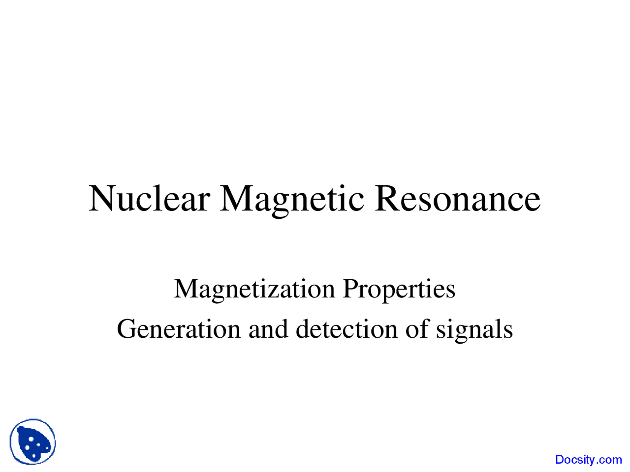 Magnetization Properties - Medical Imaging - Lecture Slides - Docsity