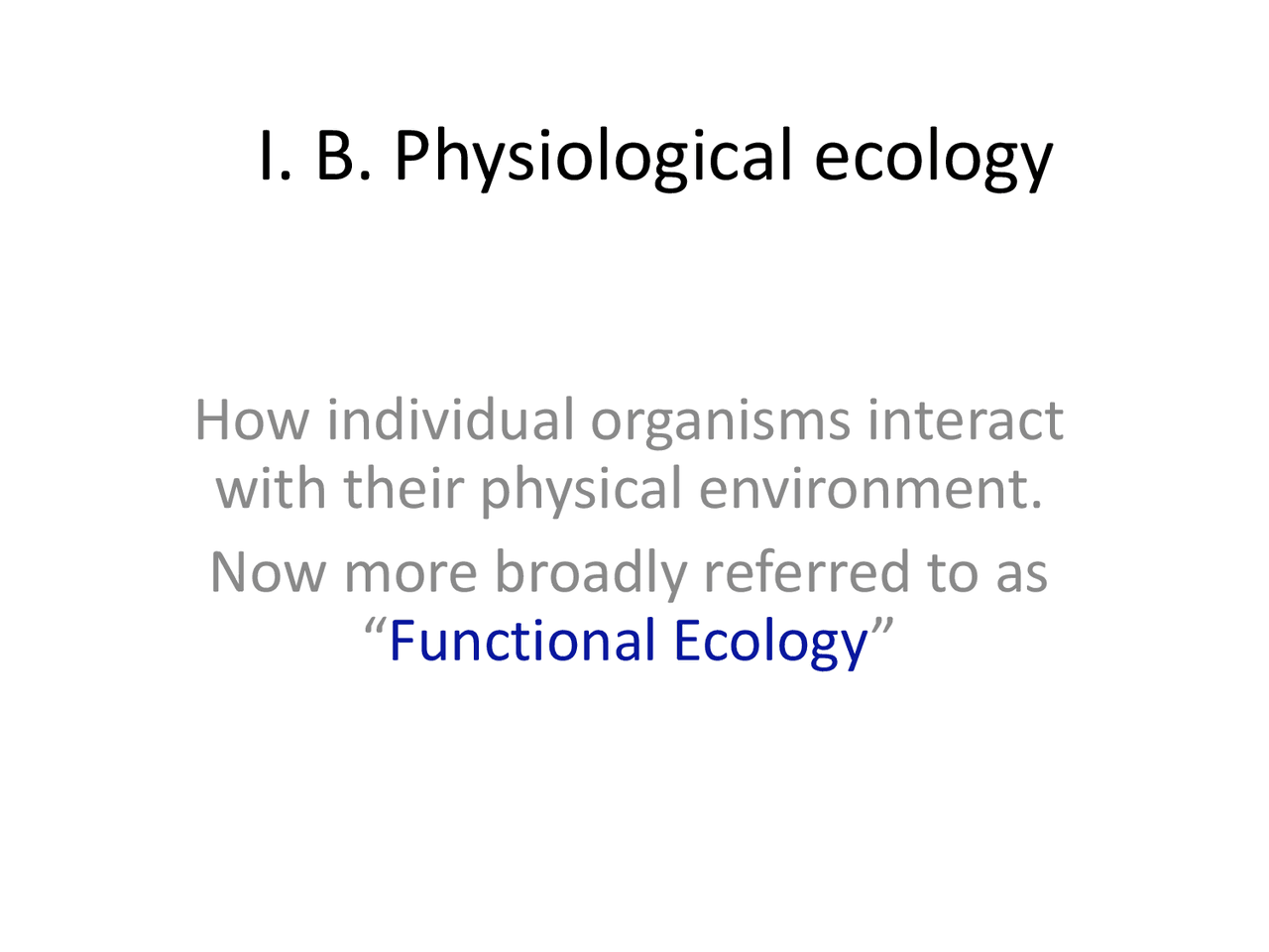 Physiological Ecology Evolution Ecology And Biodiversity Lecture
