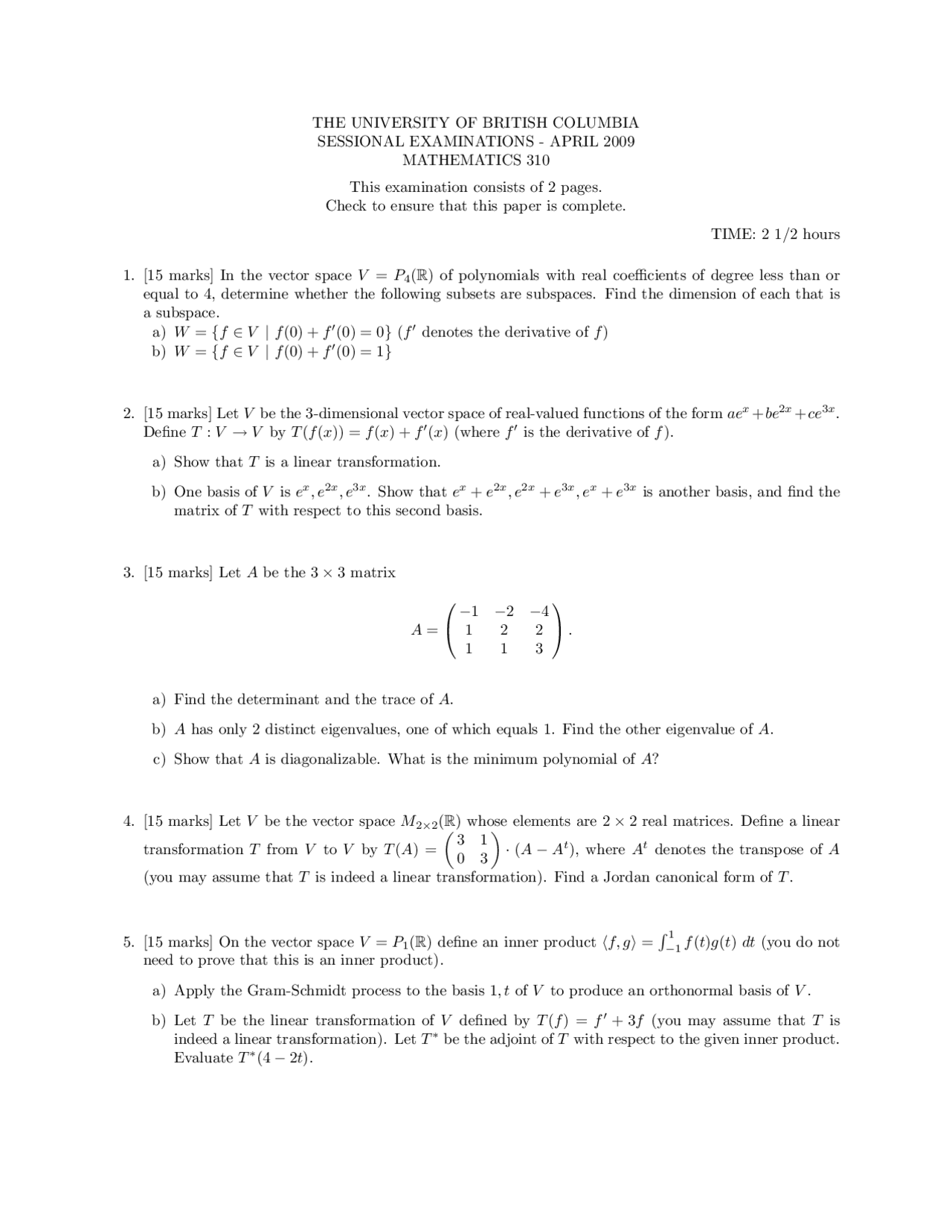 University of British Columbia Mathematics 310 Examination, April 2009 ...
