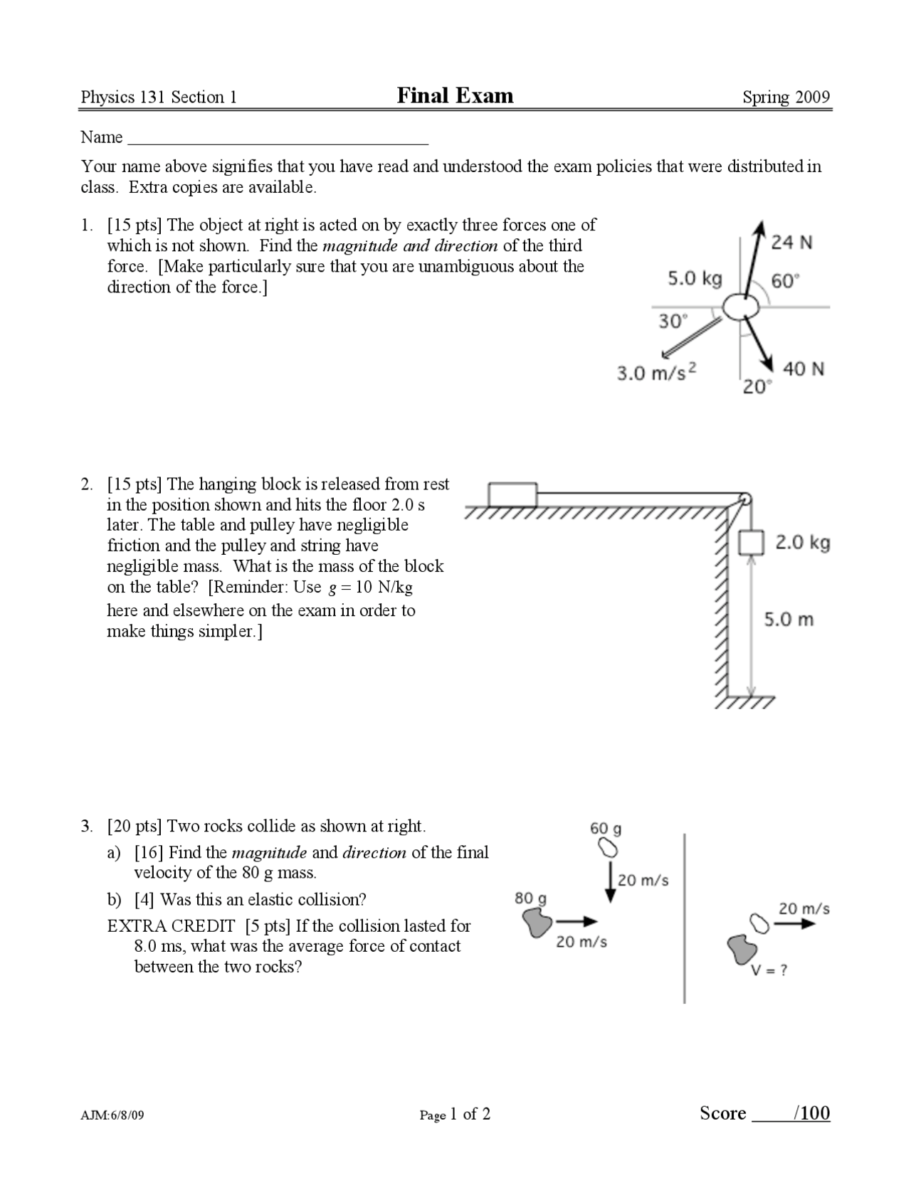Physics Exam: Spring 2009 - Final Exam for Physics 131 Section 1 | Exams Physics | Docsity