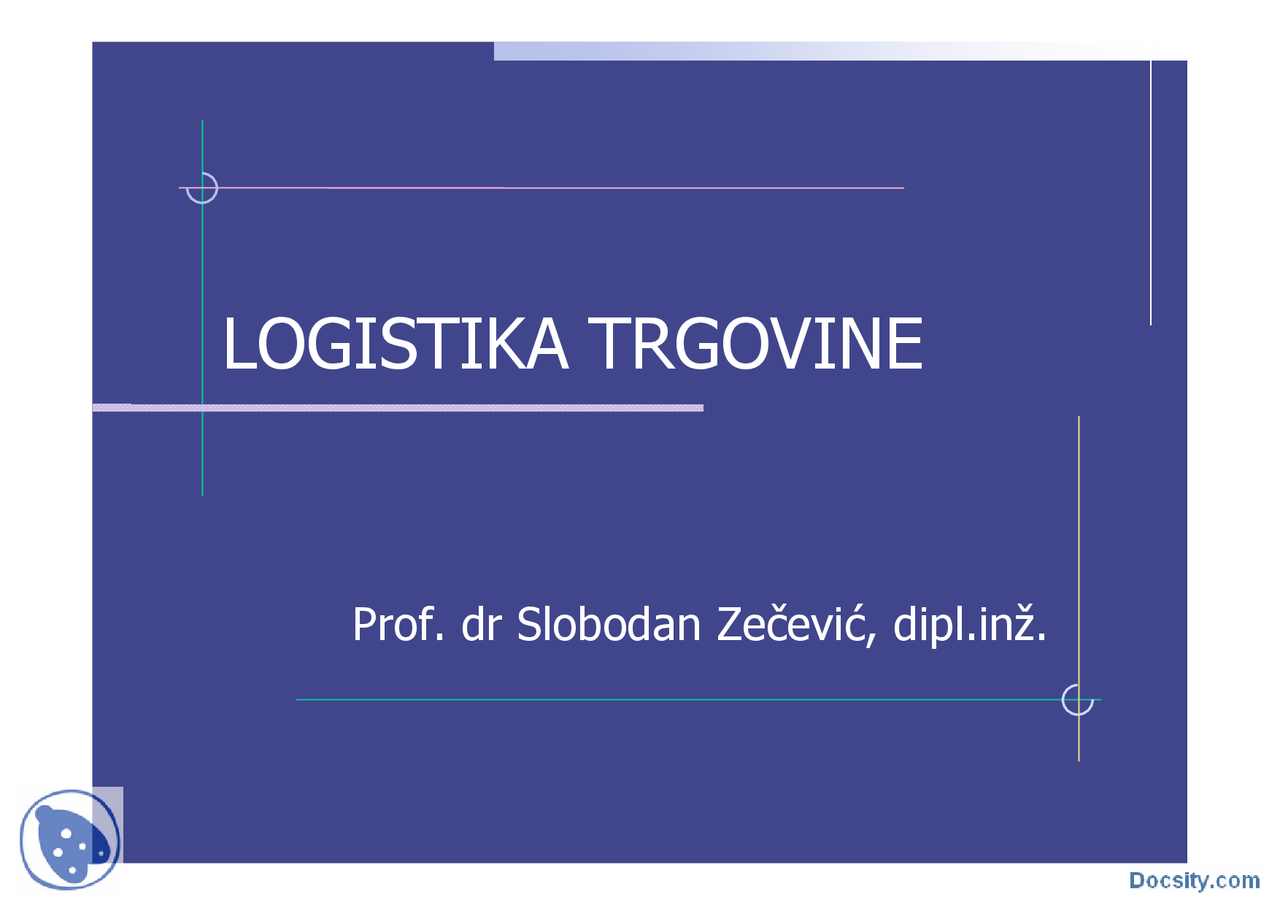 Logistika trgovine - Vezba - Saobracajni fakultet | Vežbe' predlog Marketing - Docsity