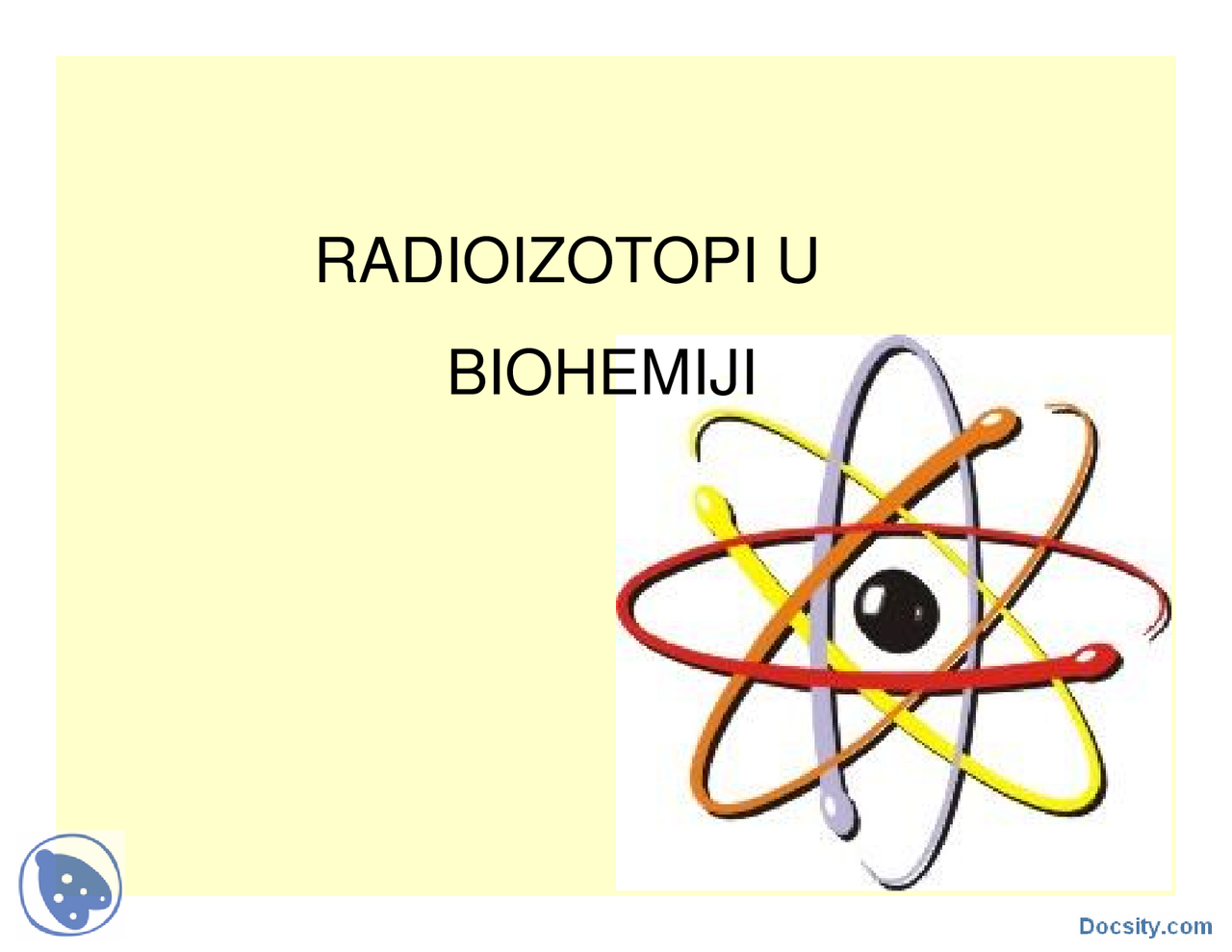 Radioizotopi u biohemiji-slajdovi-Eksperimentalna biohemija | Slajdovi ...