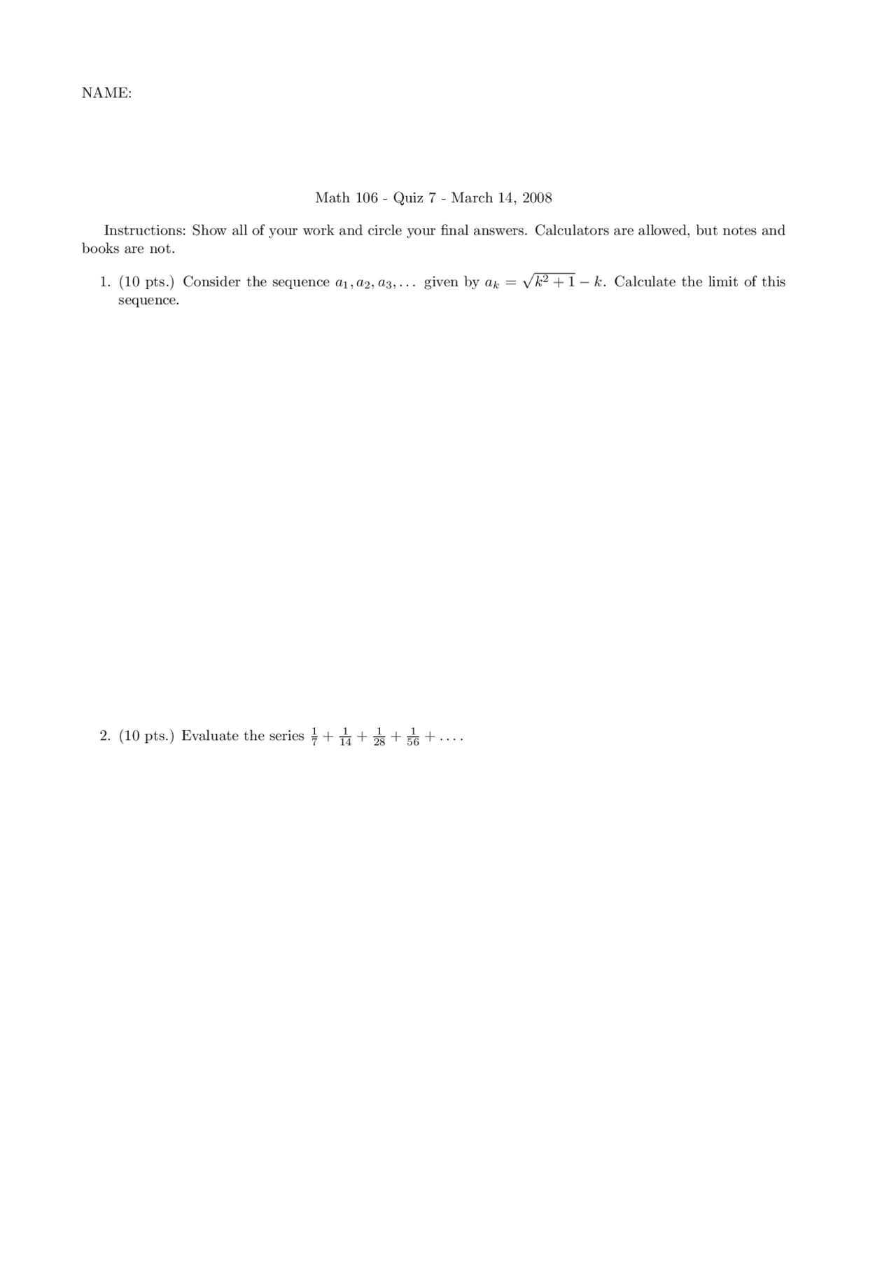 Math 106 Quiz 7 - March 14, 2008: Sequences and Series | Exercises Calculus | Docsity