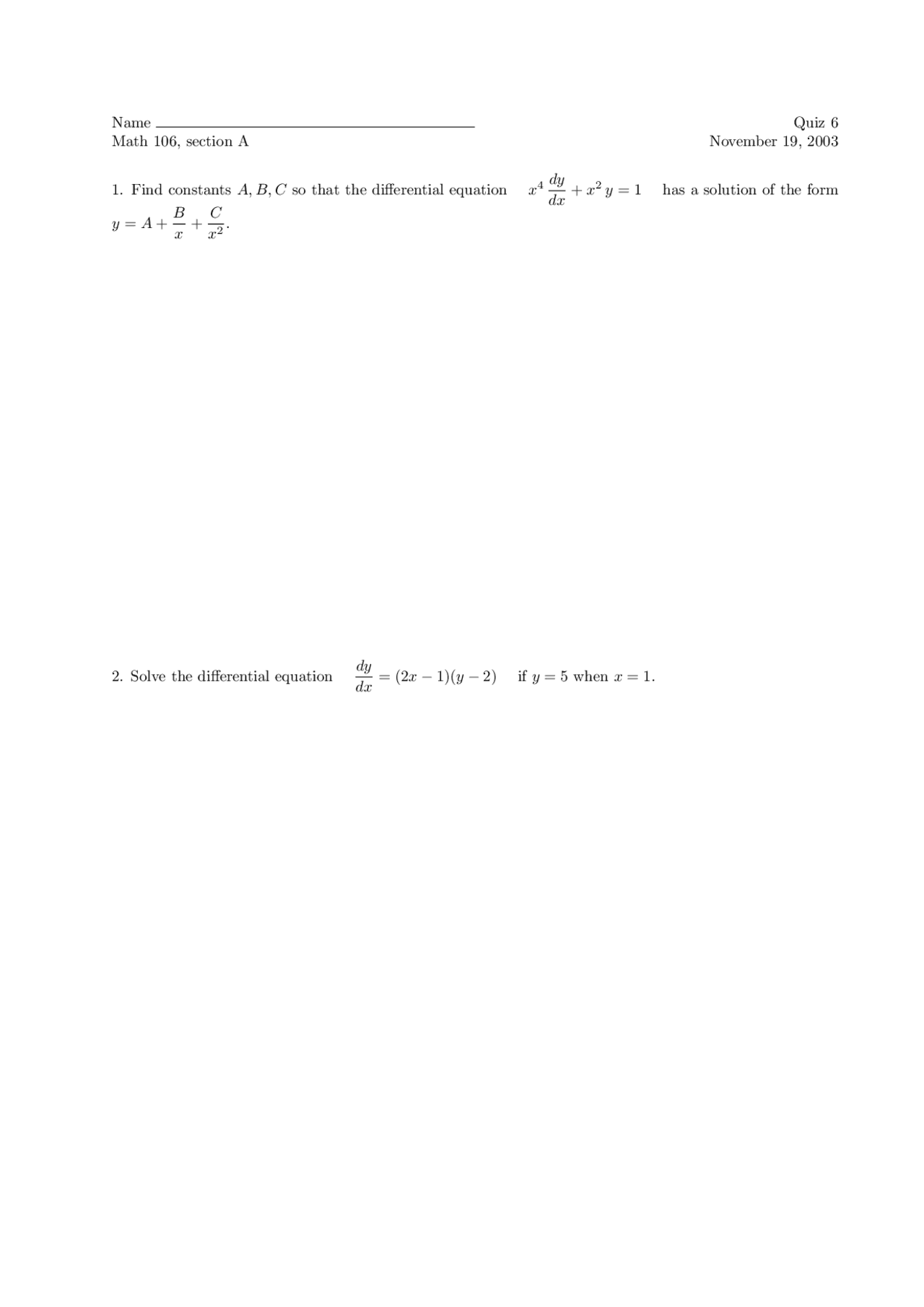 Quiz 6 Solutions for Math 106 Section A - Differential Equations ...