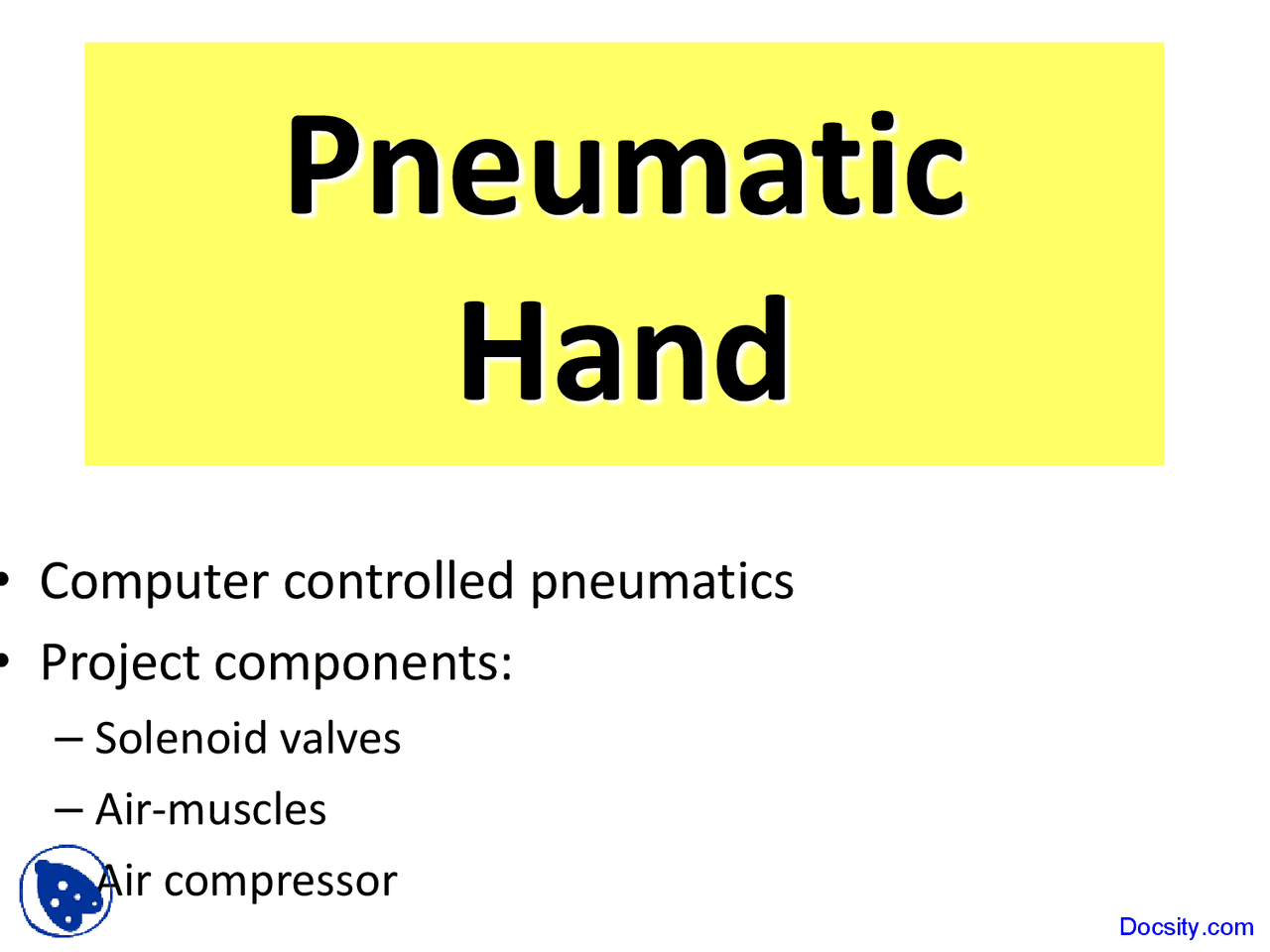 Pneumatic Hand Embedded Intelligent Robotics Lecture Slides Docsity