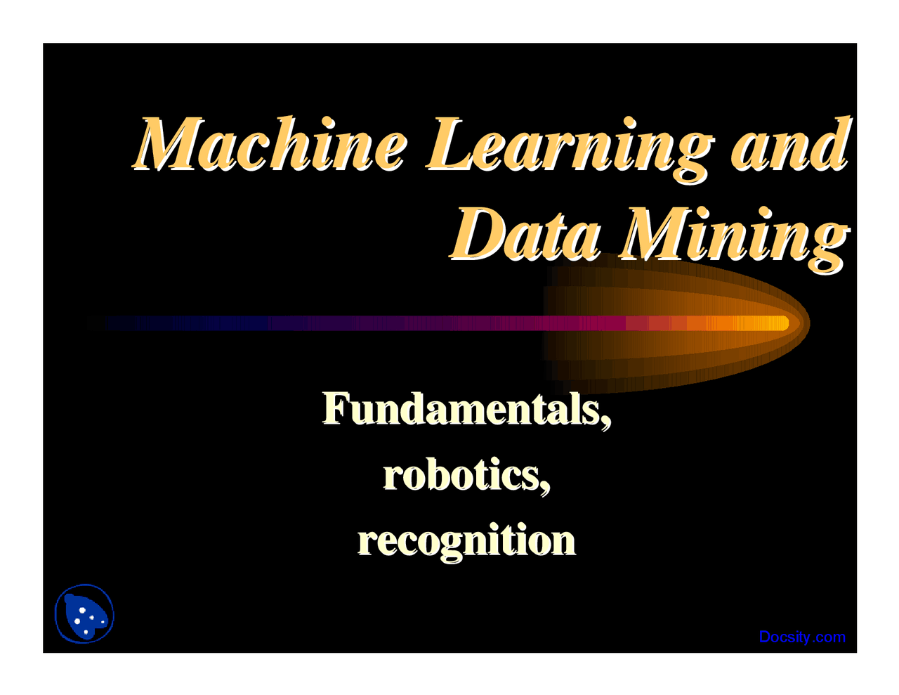 Data Mining Embedded Intelligent Robotics Lecture Slides Docsity