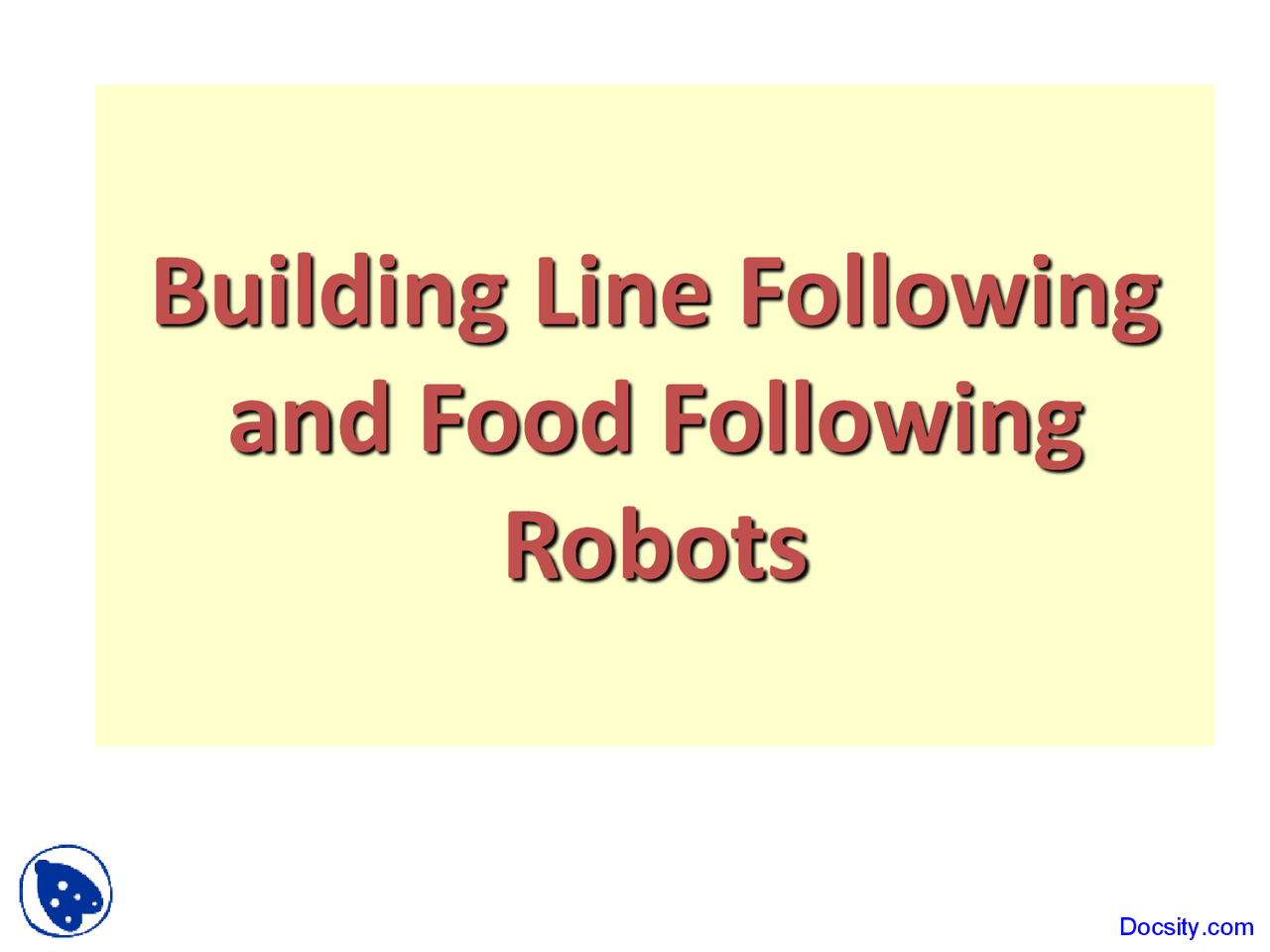 Building Line Embedded Intelligent Robotics Lecture Slides Docsity