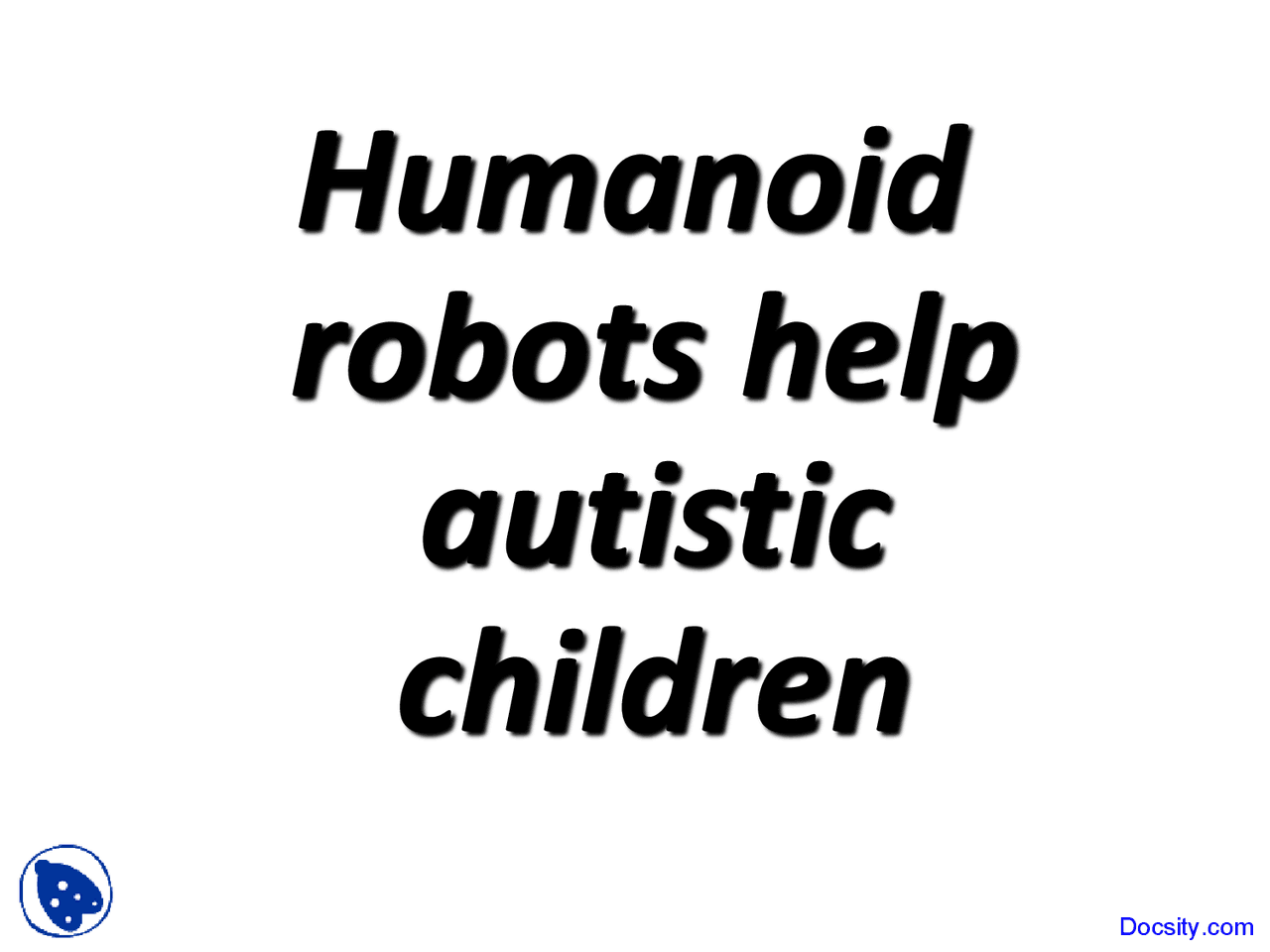 Humanoid Robots Embedded Intelligent Robotics Lecture Slides Docsity