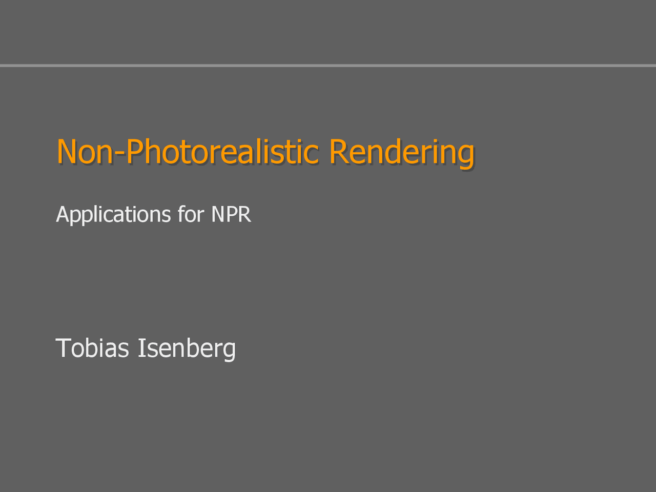 Applications For Npr Advanced Computer Graphics Lecture Slides