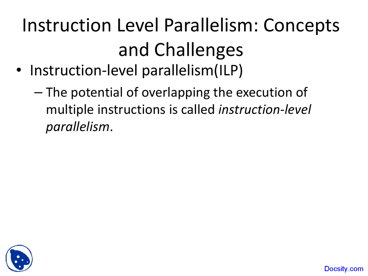 Instruction Level Parallelism Advanced Computer Architecture