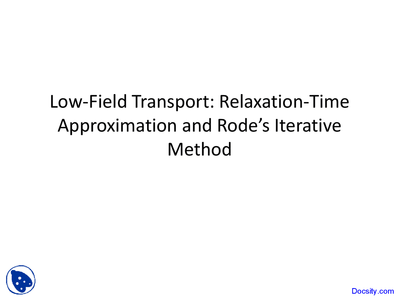 Relaxation-Time Approximation - Advanced Device Simulation - Lecture Slides - Docsity