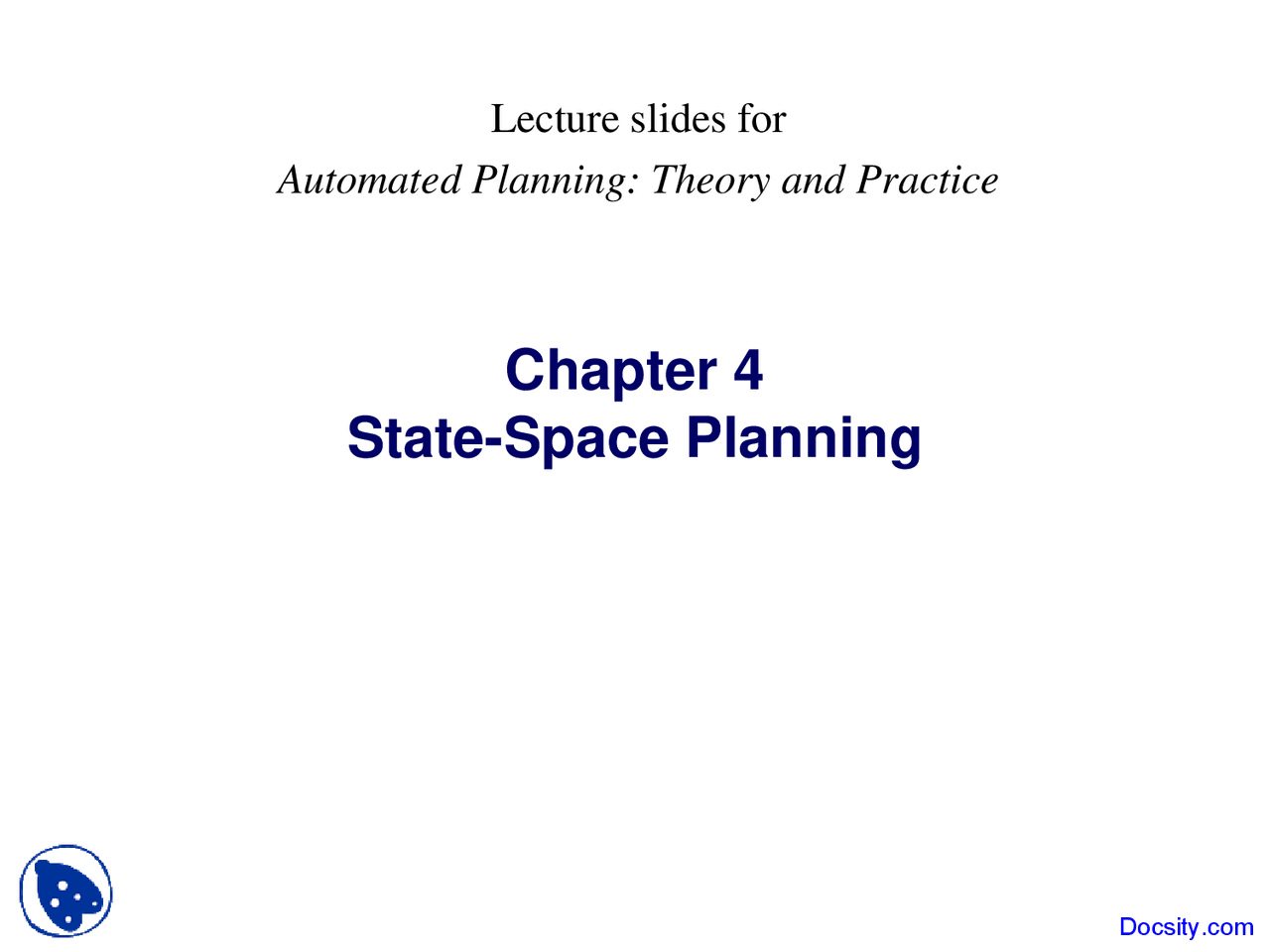 State-Space Planning - Automated Planning - Lecture Slides - Docsity