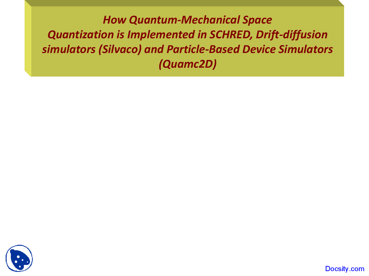 Space Quantization - Advanced Device Simulation - Lecture Slides - Docsity
