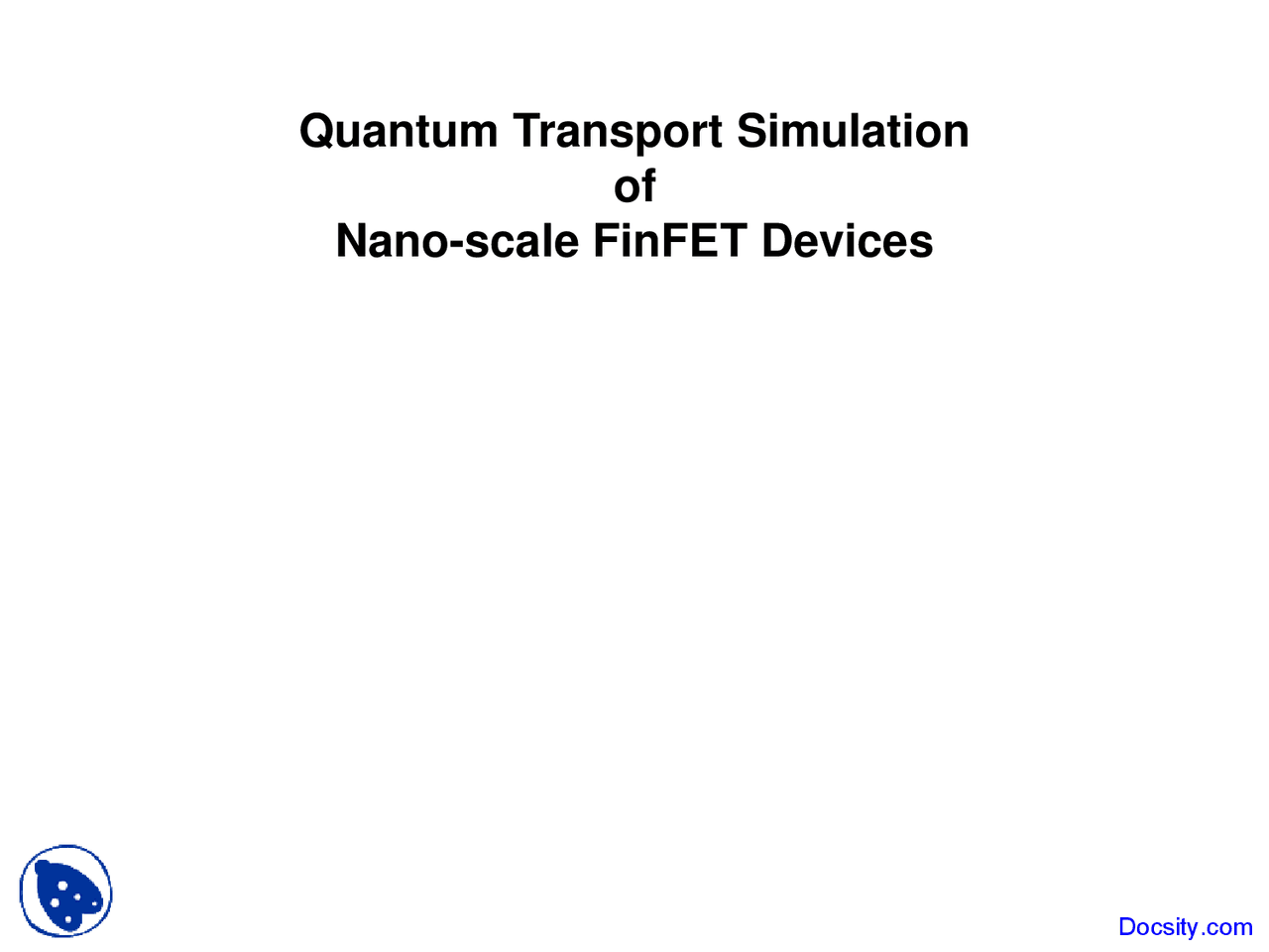 Quantum Transport Simulation Advanced Device Simulation Lecture