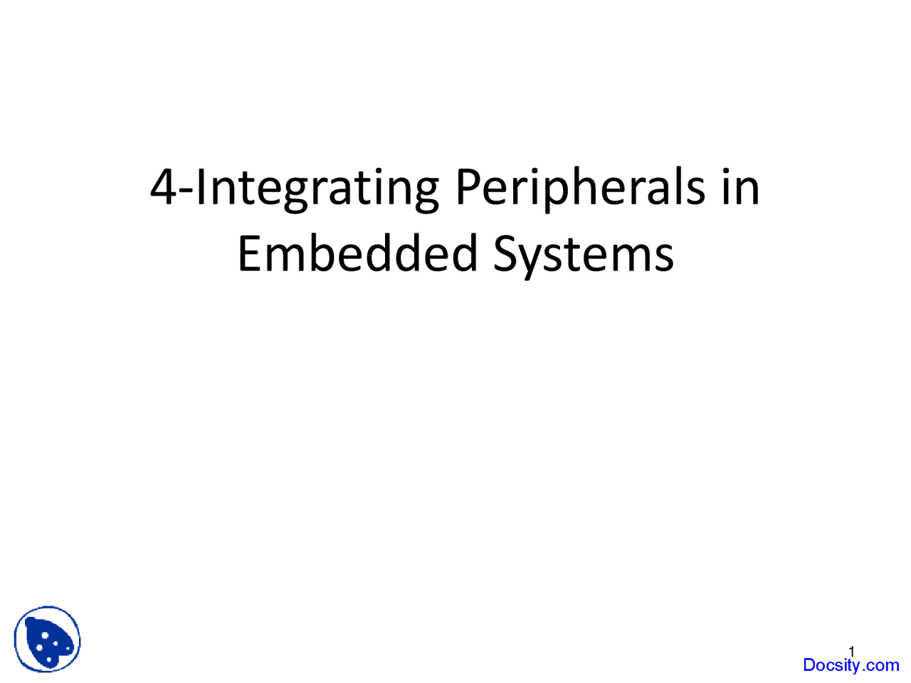 Integrating Peripherals Embedded System Design Lecture Slides Docsity