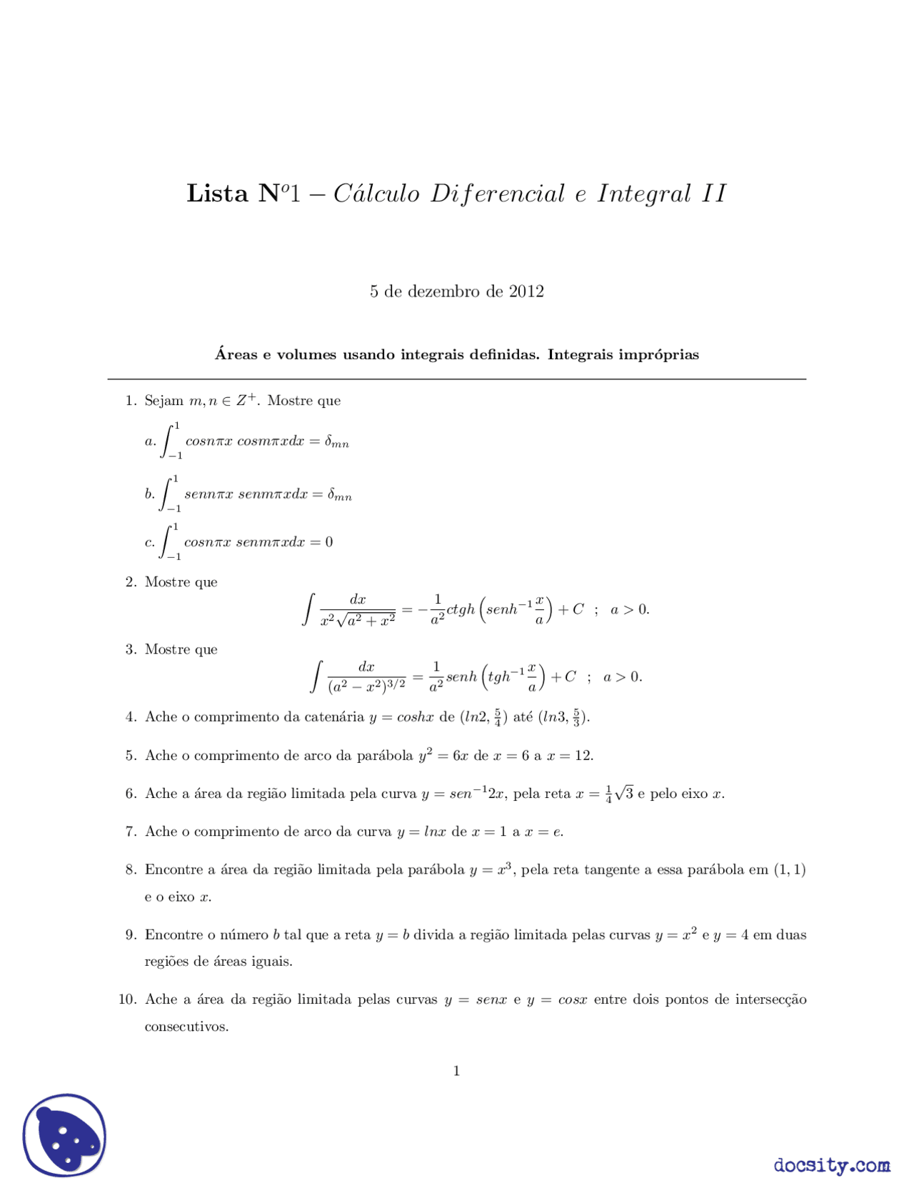 Areas e volumes usando integrais deinidas. Integrais impróprias ...