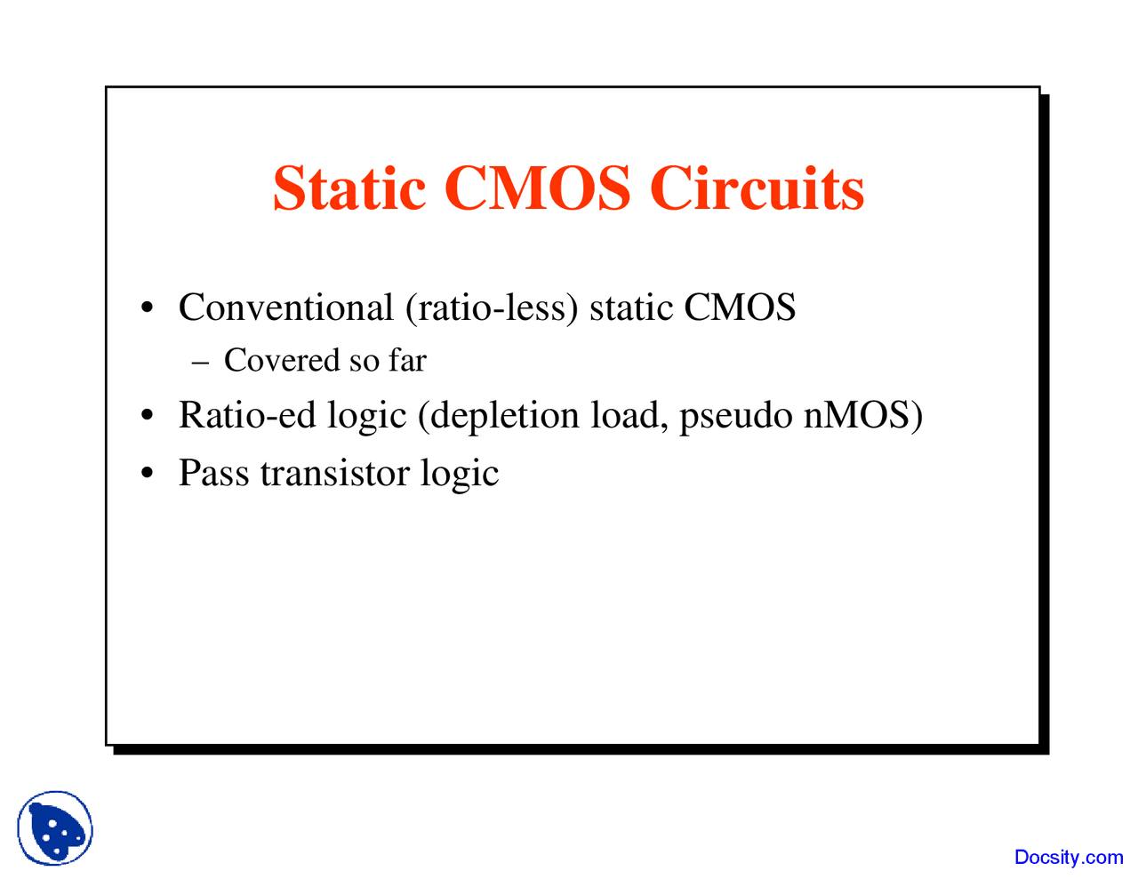 Static CMOS Circuits - CMOS Design Methodologies - Lecture Slides - Docsity