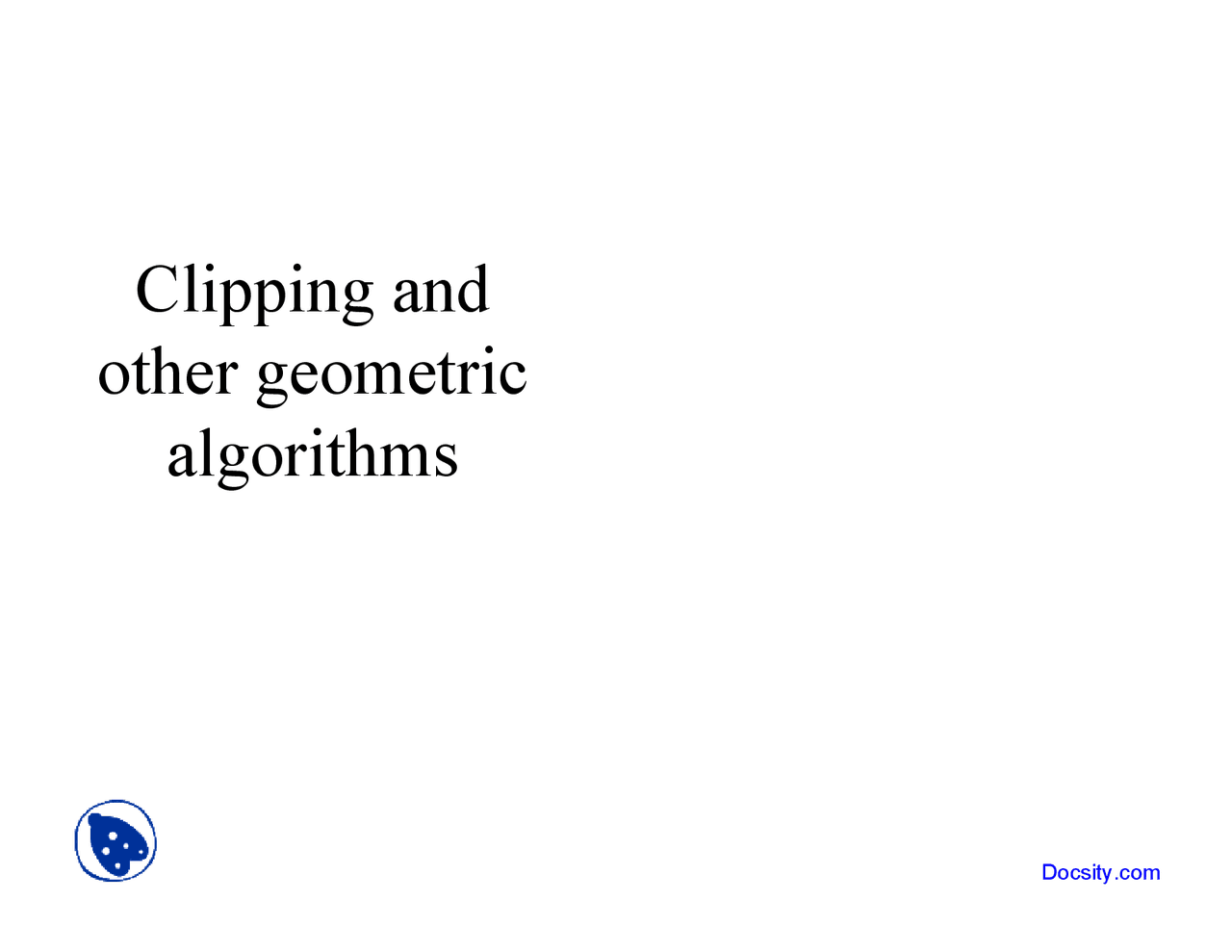 Geometric Algorithms Computer Graphics Lecture Slides Docsity