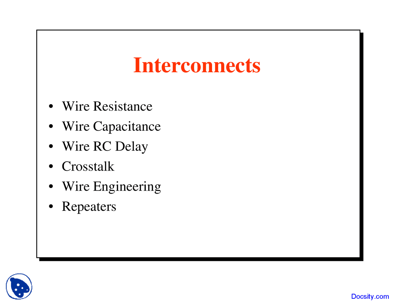 Interconnects - CMOS Design Methodologies - Lecture Slides - Docsity