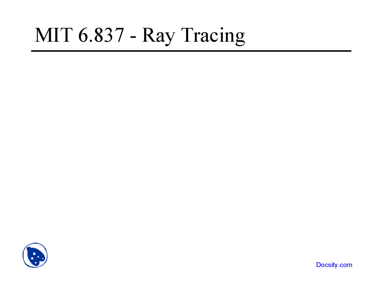 Ray Tracing Computer Graphics Lecture Slides Docsity