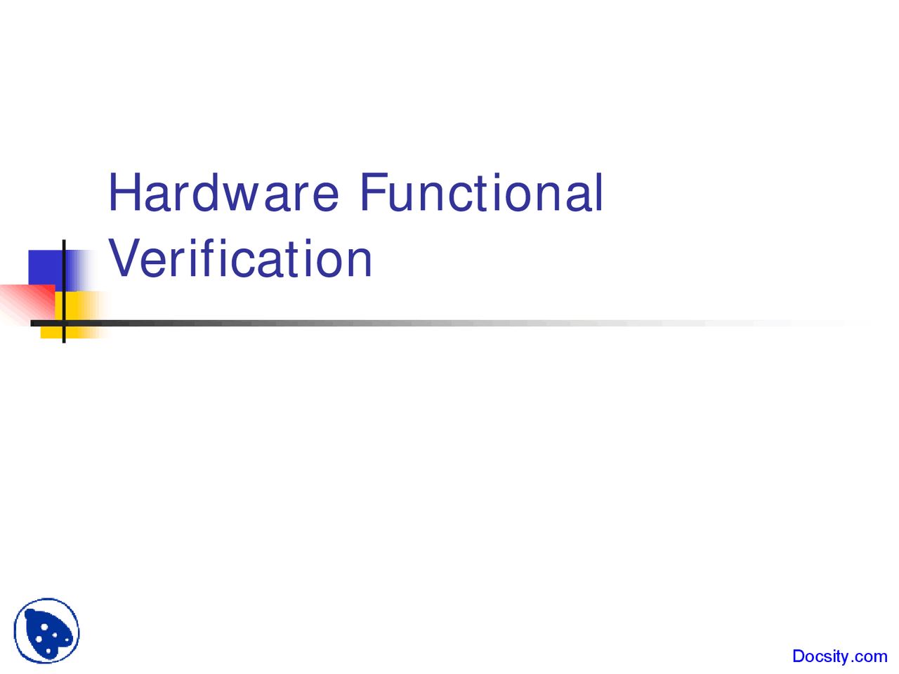 Hardware Functional Verification Functional Verification Lecture Slides Slides Computer
