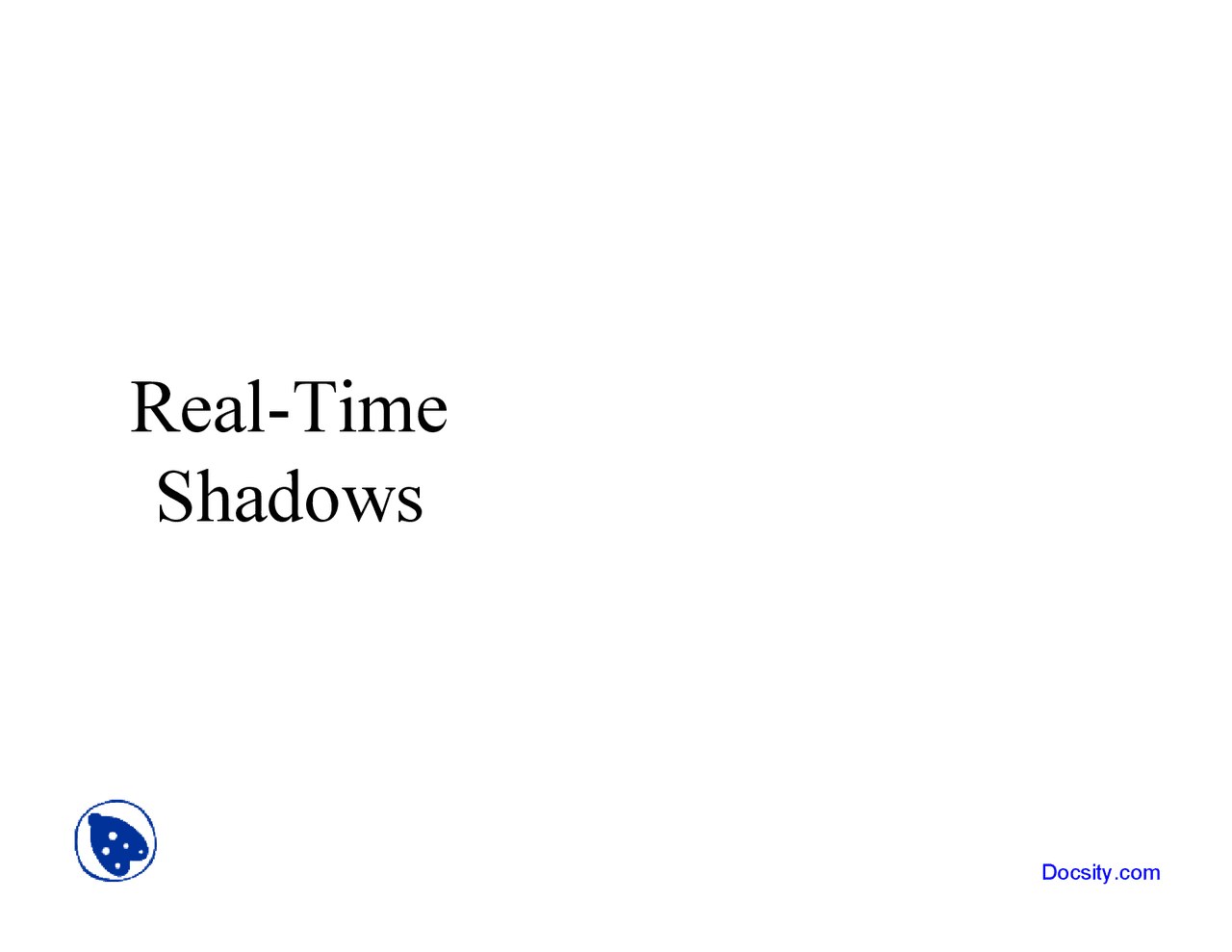 Real Time Shadows Computer Graphics Lecture Slides Docsity