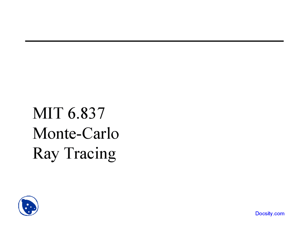 Monte-Carlo Ray Tracing - Computer Graphics - Lecture Slides - Docsity
