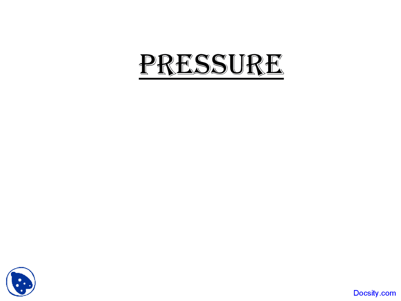 Pressure Physical Engineering Lecture Slides Docsity
