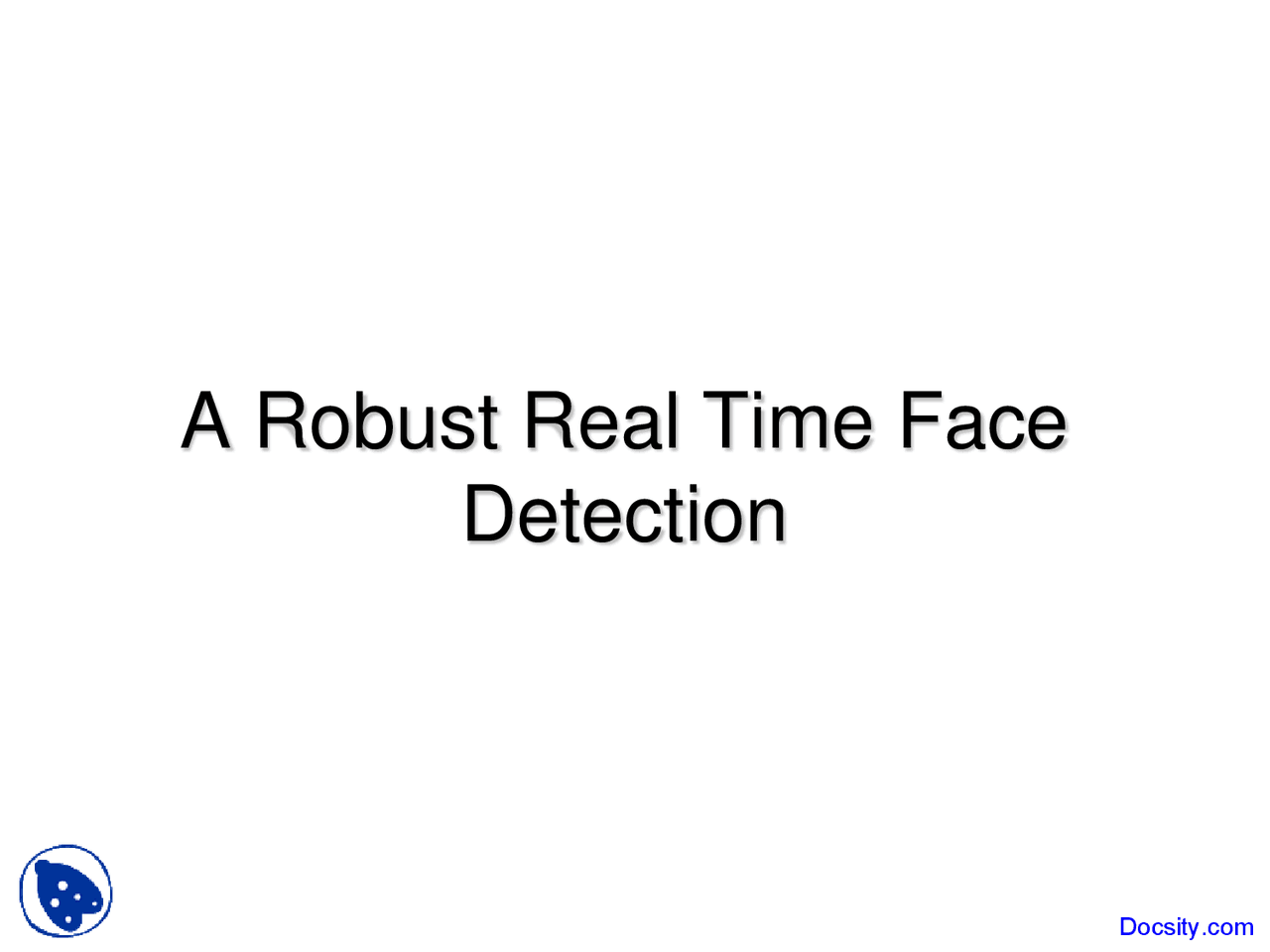 Robust Real Time Face Multimedia Signal Processing Lecture Slides
