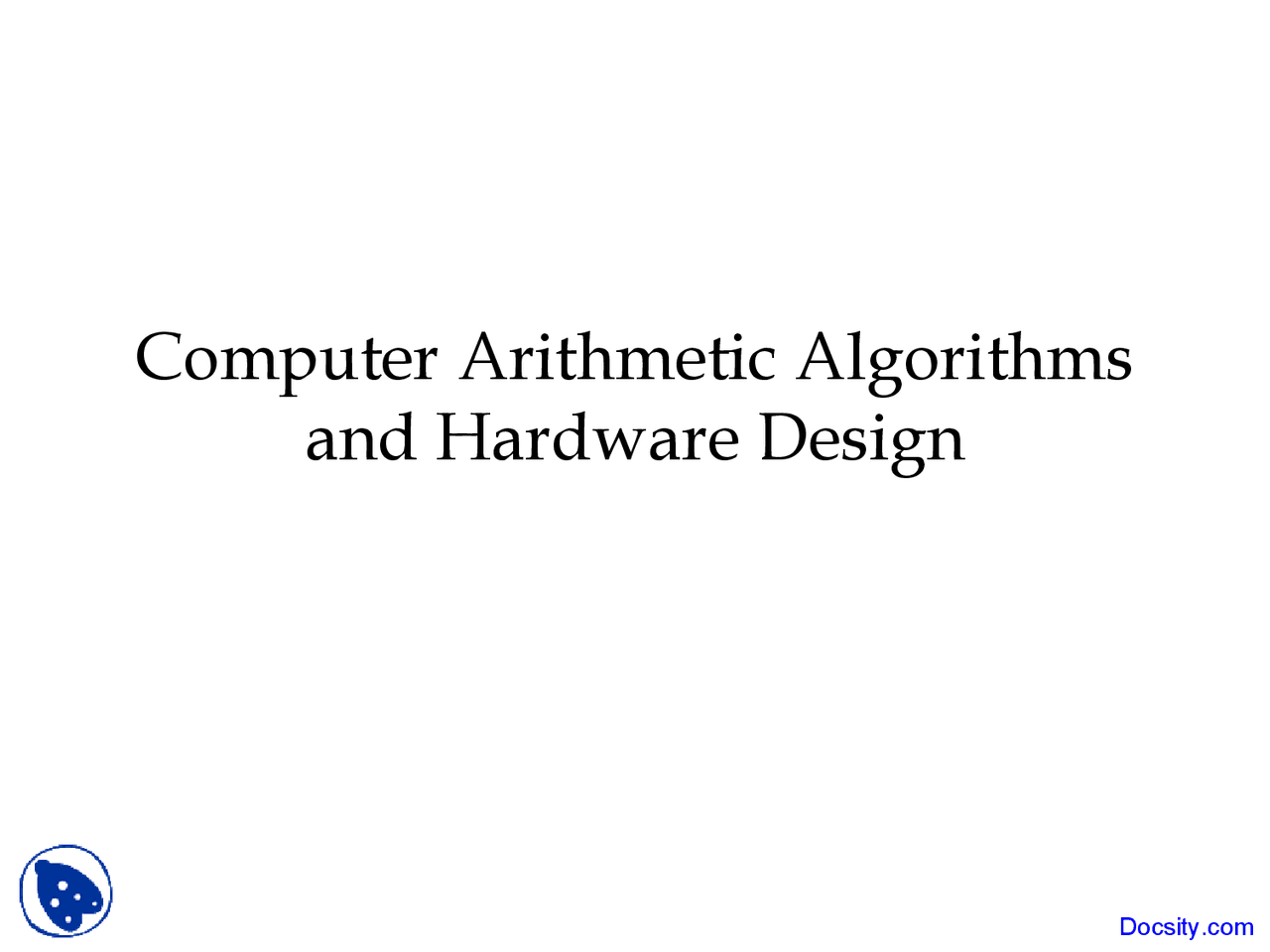 Computer Arithmetic Multimedia Signal Processing Lecture Slides