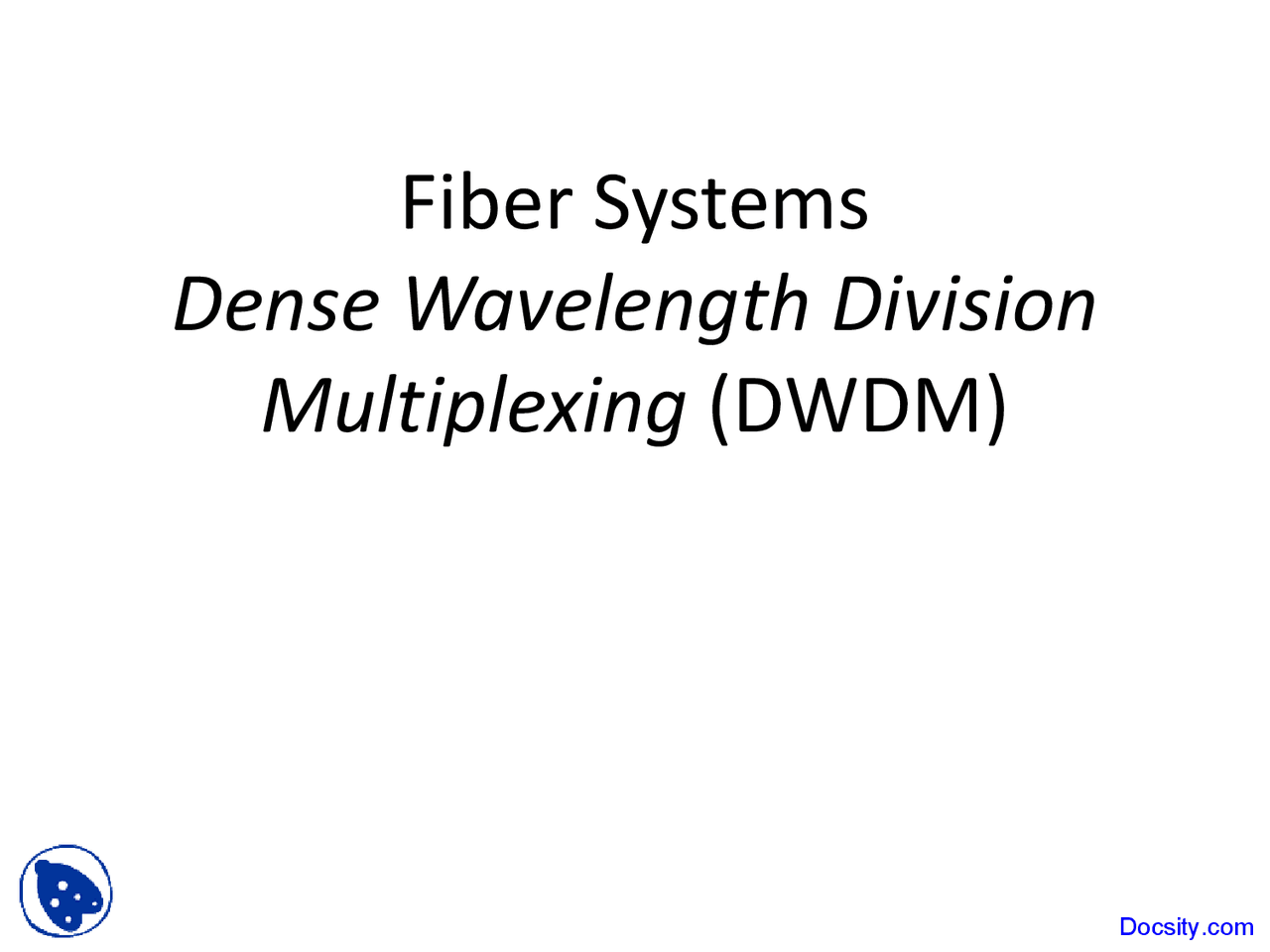 Fiber Systems Optical Communications Lecture Slides Docsity