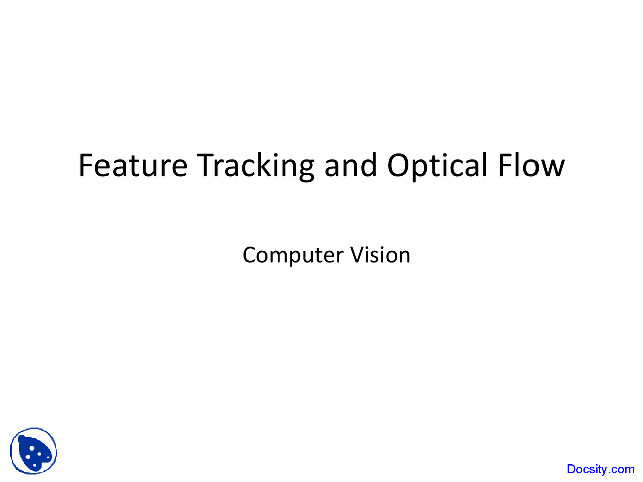 Feature Tracking And Optical Flow Introduction To Computer Version