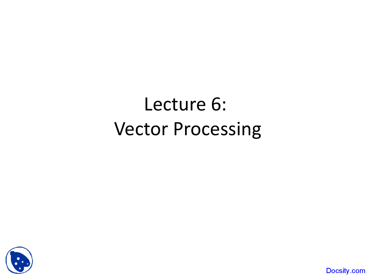 Vector Processing - Multimedia Signal Processing - Lecture Slides - Docsity