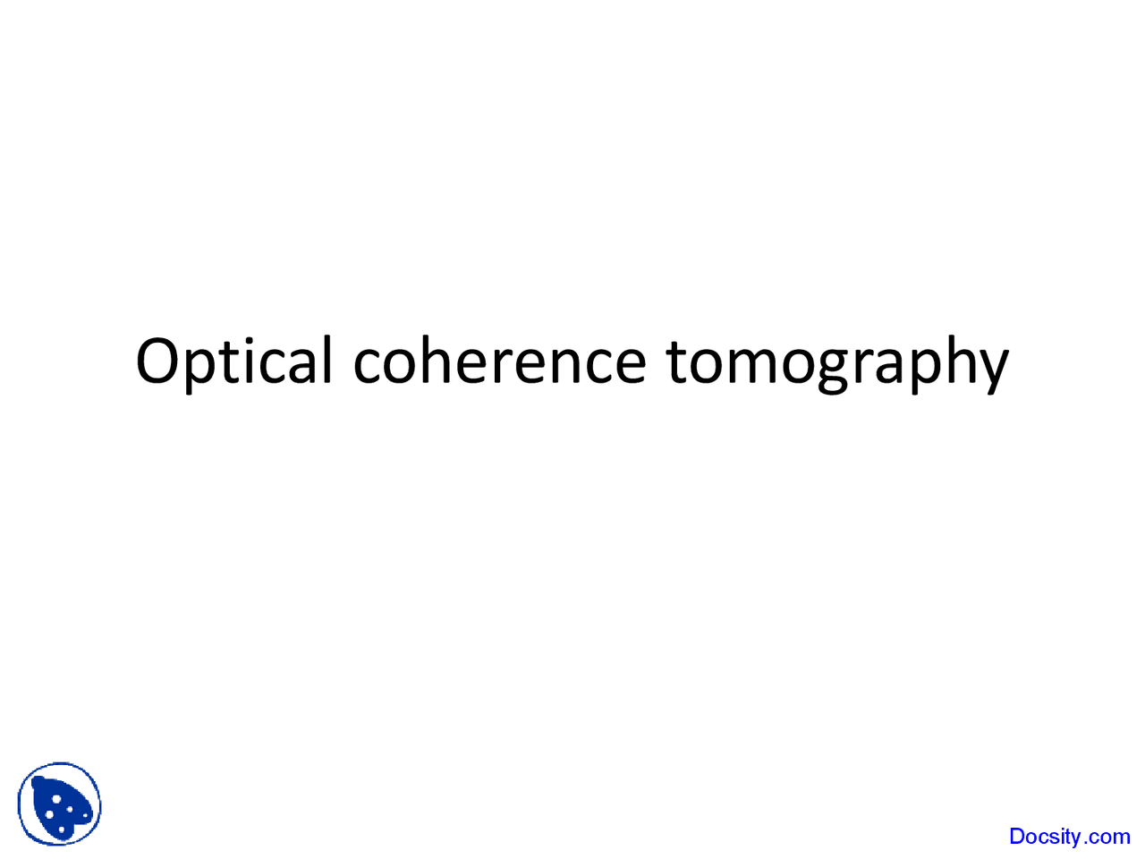 Optical Coherence Tomography Optical Communications Lecture Slides