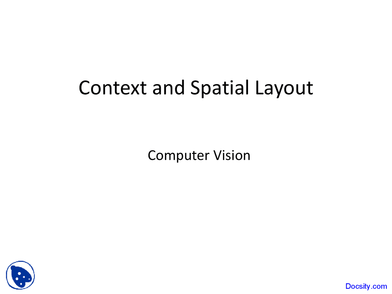 Context and Spatial Layout - Introduction to Computer Version - Lecture ...