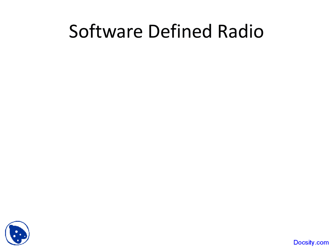 Software Defined Radio Multimedia Signal Processing Lecture Slides