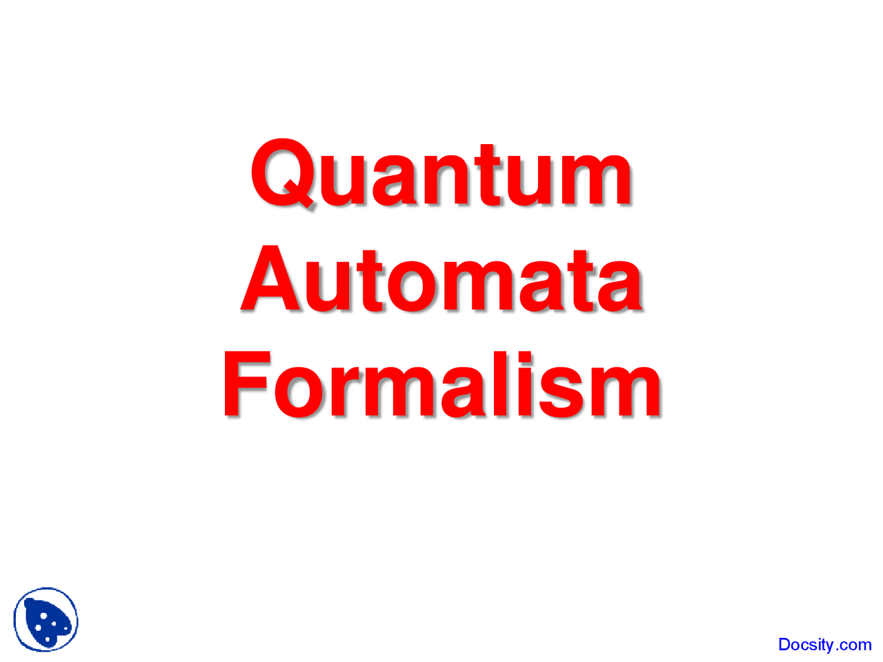 Quantum Automata Formalism - Quantum Computing - Lecture Slides - Docsity