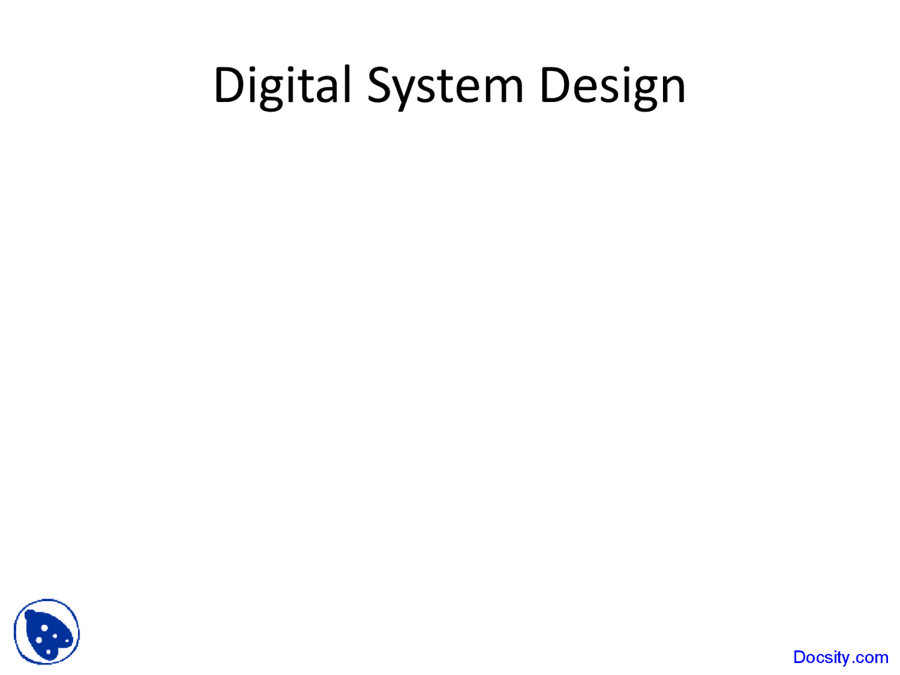 Digital System Design Computer Science Lecture Slides Docsity
