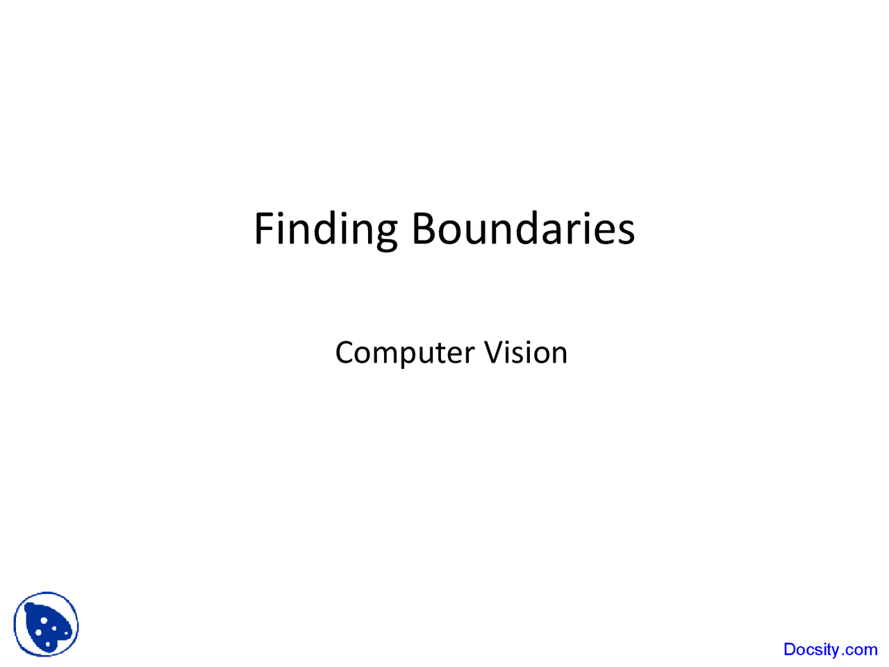 Finding Boundaries Introduction To Computer Version Lecture Sli Docsity