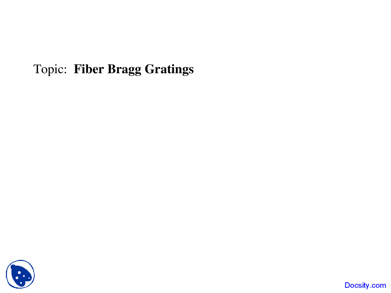 Fiber Bragg Gratings Optical Communications Lecture Slides Docsity