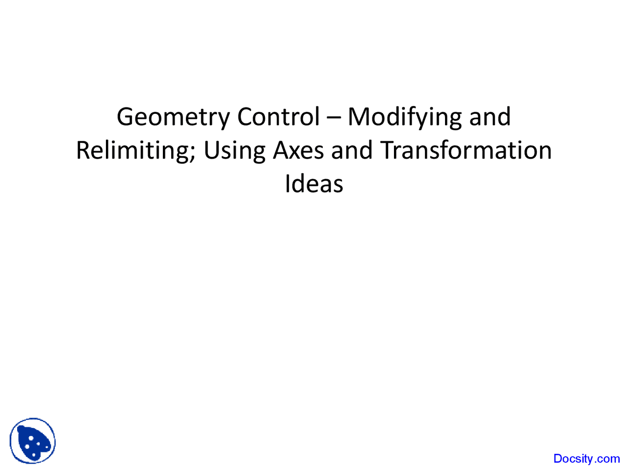 Geometry Control - Design and Manufacturing Engineering - Lecture ...