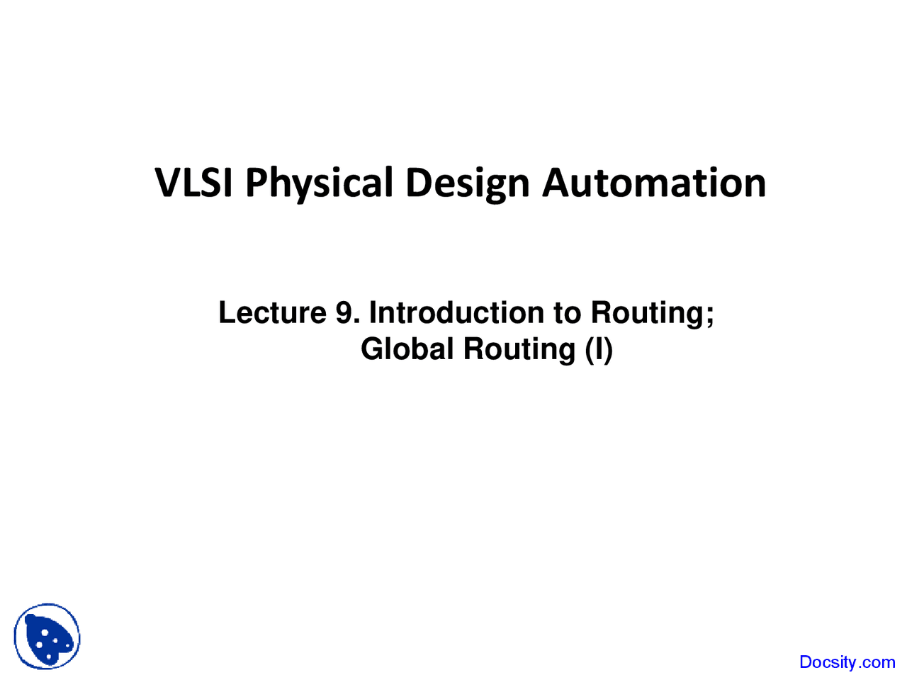 Introduction To Routing Vlsi Physical Design Automation Lecture Slides Docsity