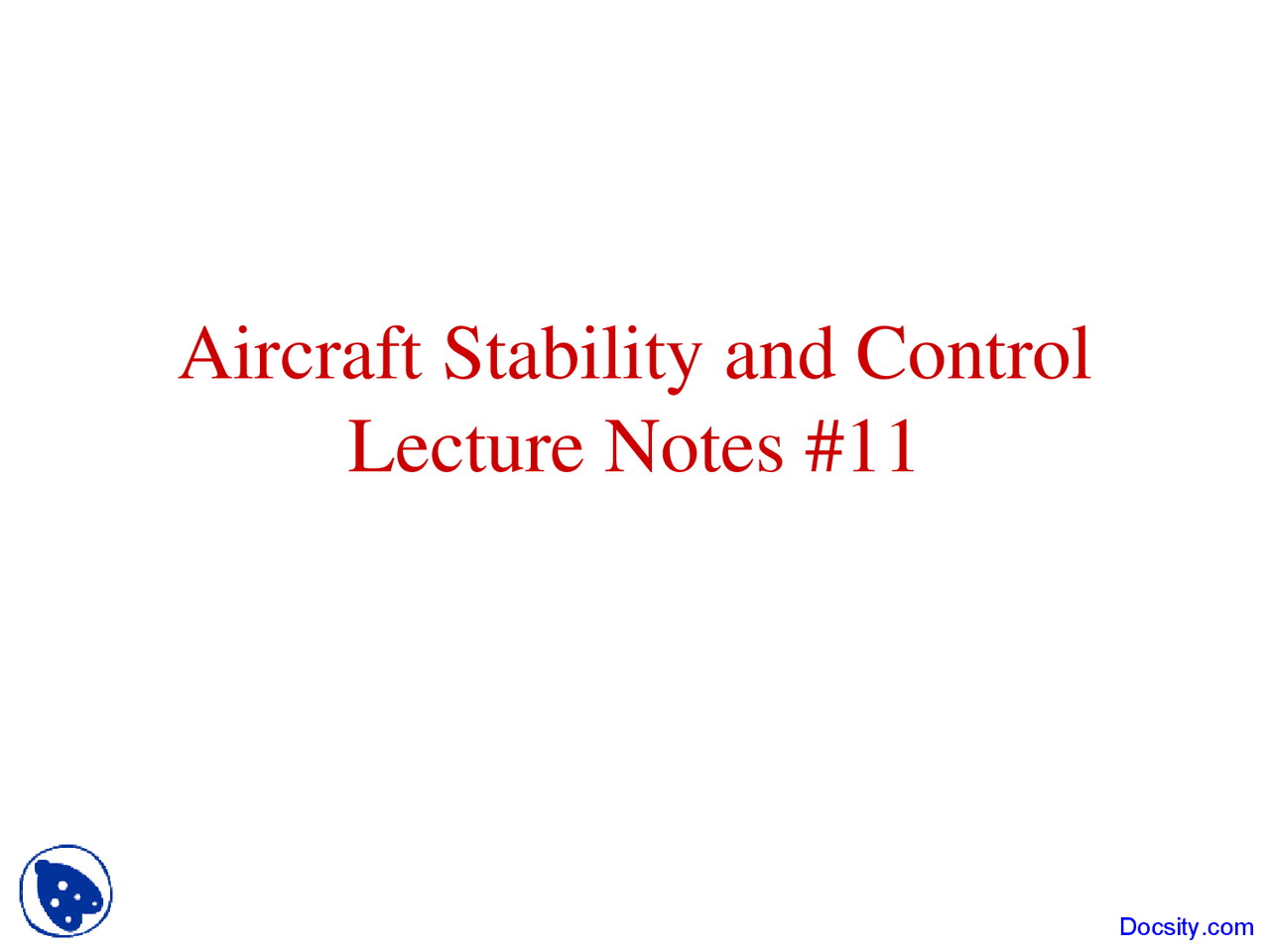Aircraft Stability and Control - Introduction to Aerospace Engineering - Lecture Slides - Docsity