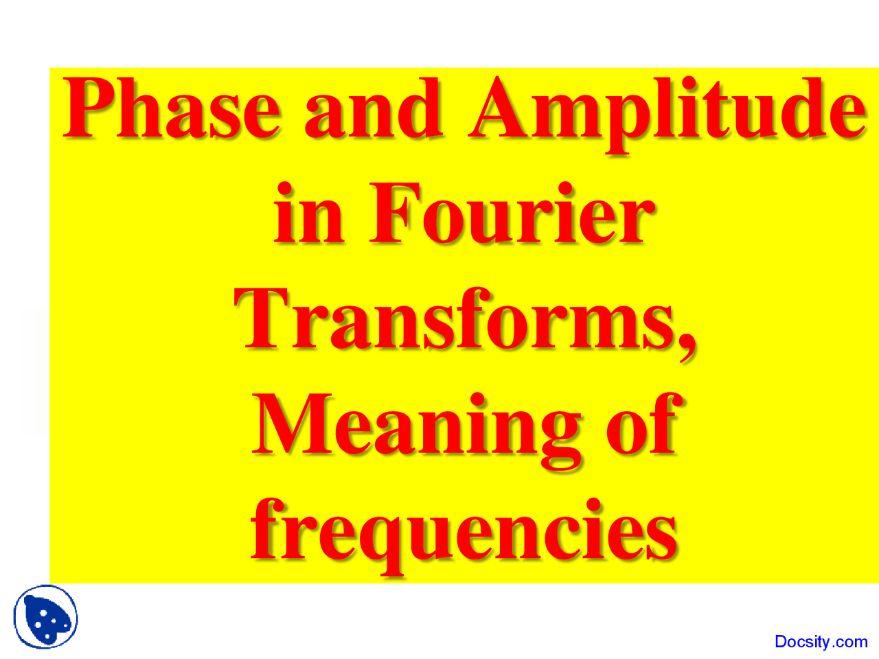 Phase And Amplitude Robot Vision And Preception Lecture Slides