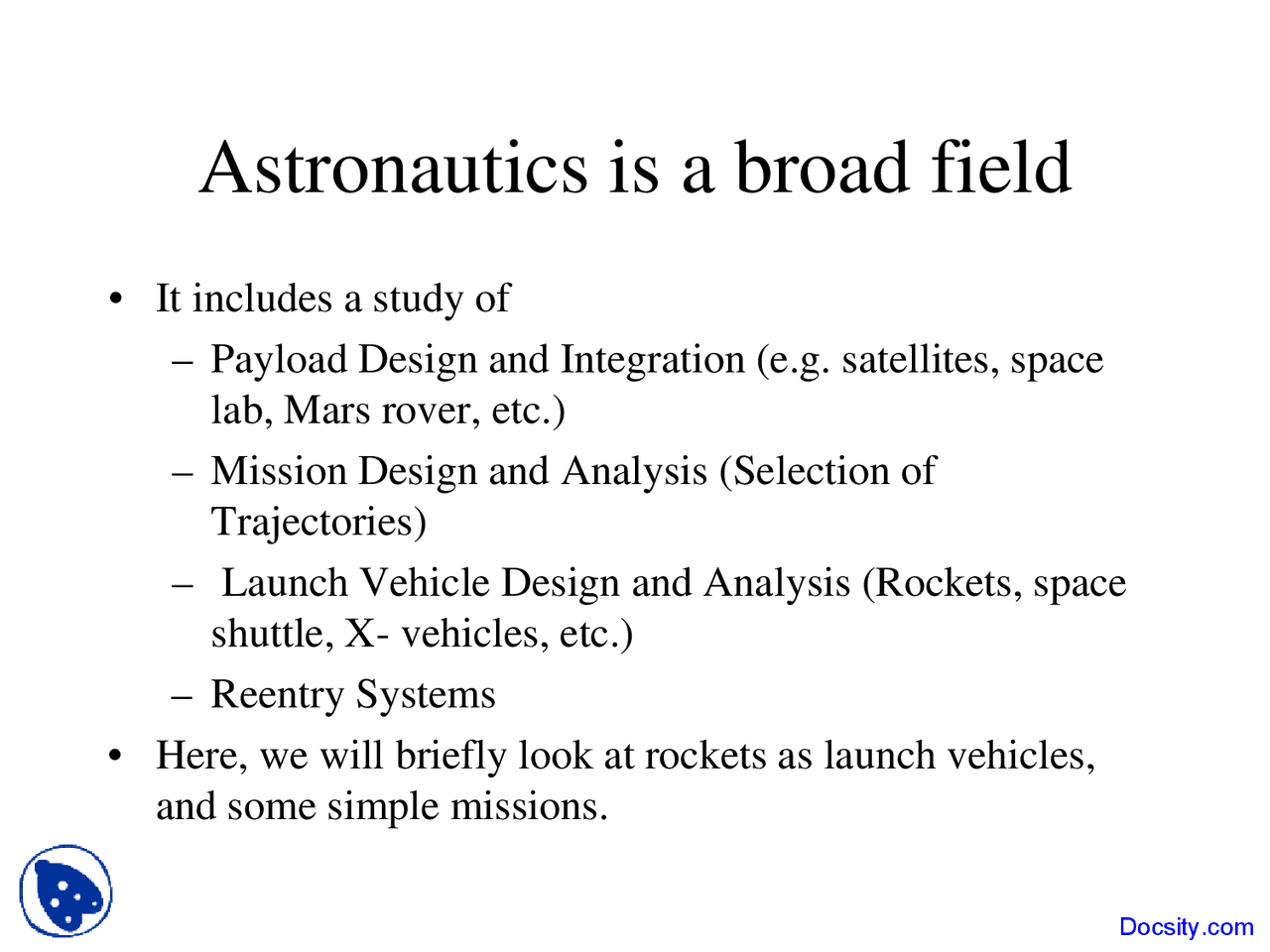 Astronautics is a Broad Field - Introduction to Aerospace Engineering - Lecture Slides - Docsity