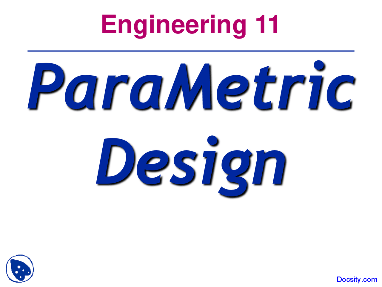 ParaMetric Design - Engineering Design and Analysis - Lecture Slides ...