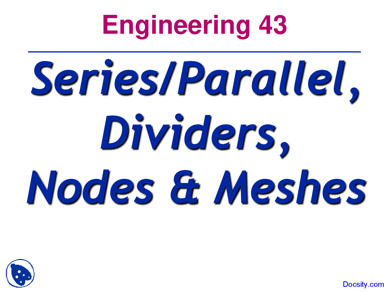 Nodes and Meshes - Engineering Circuit Analysis - Lecture Slides - Docsity