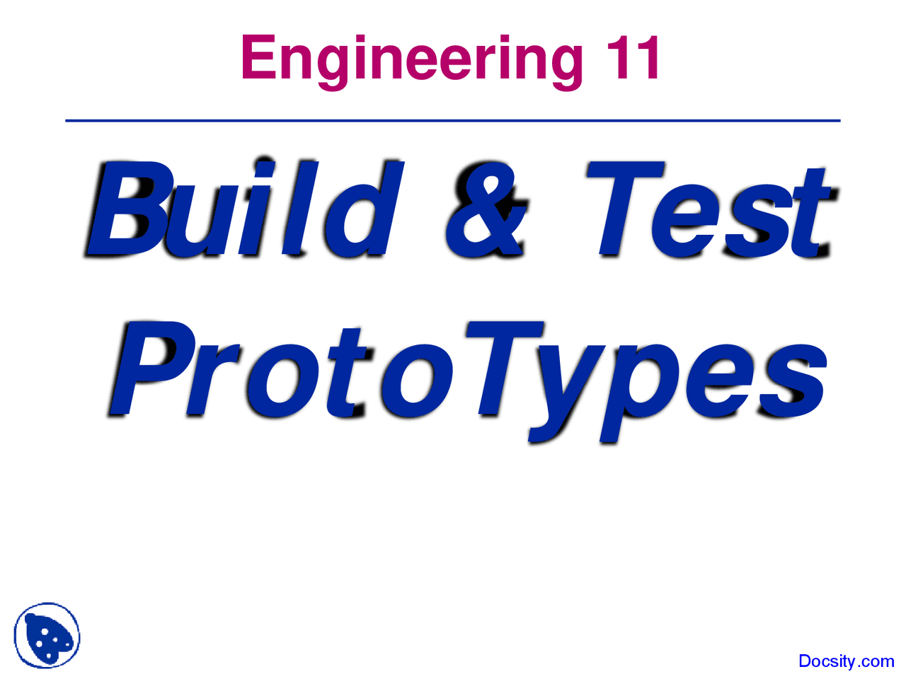Build ProtoType - Engineering Design and Analysis - Lecture Slides ...