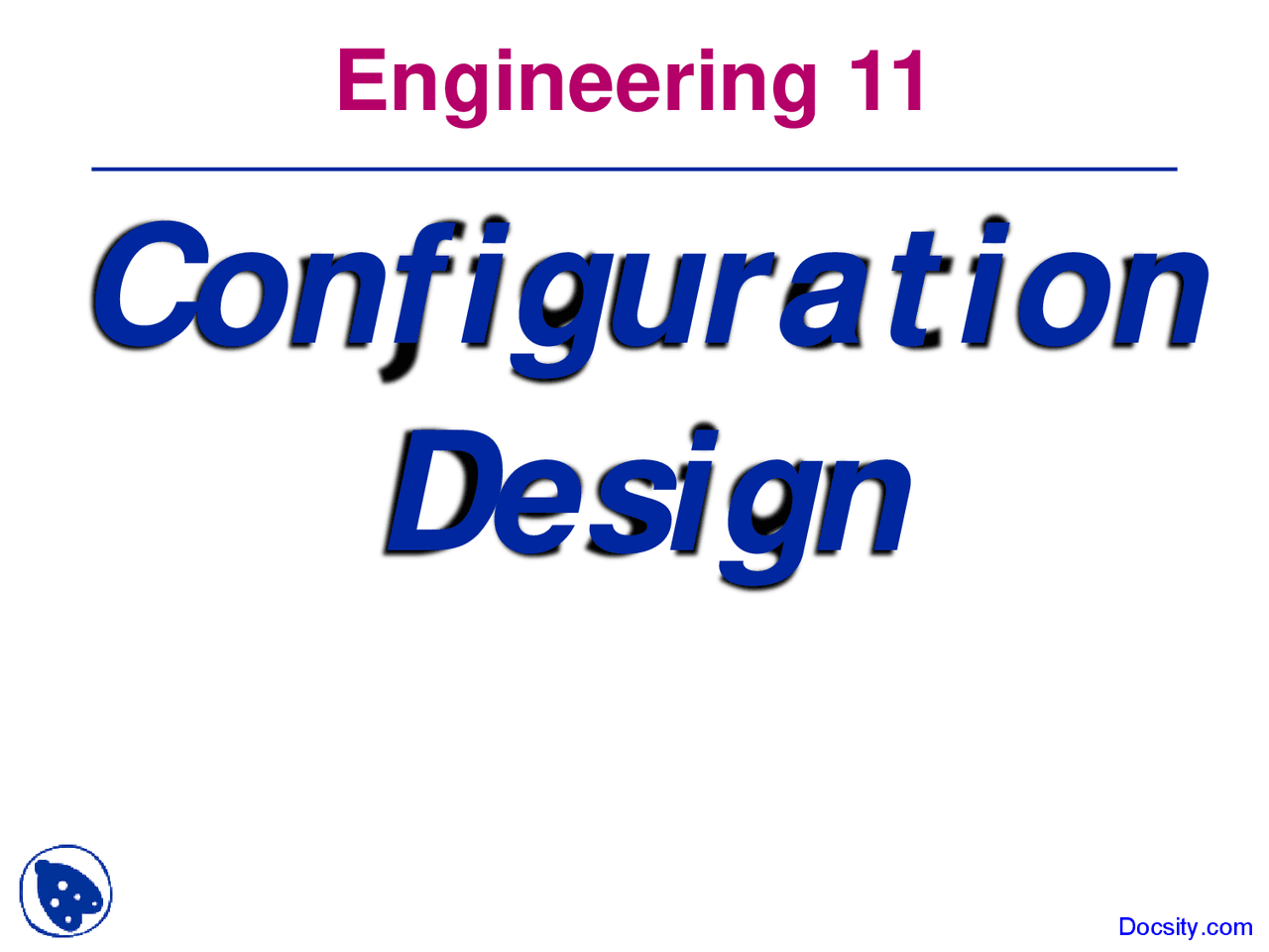 Configuration Design Engineering Design And Analysis Lecture Slides Docsity