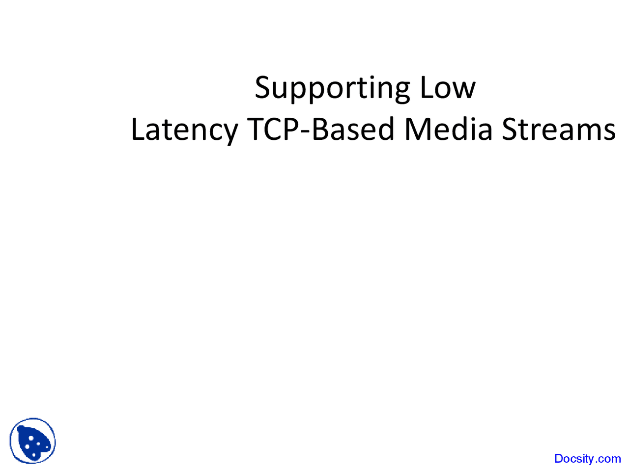 Supporting Low Multimedia Networking Lecture Slides Docsity